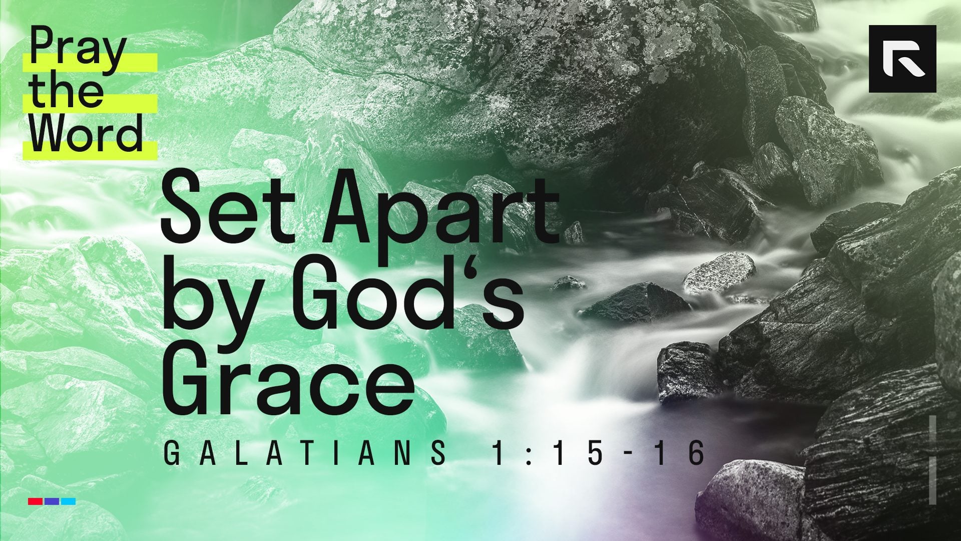 Set Apart by God's Grace (Galatians 1:15–16) - Radical