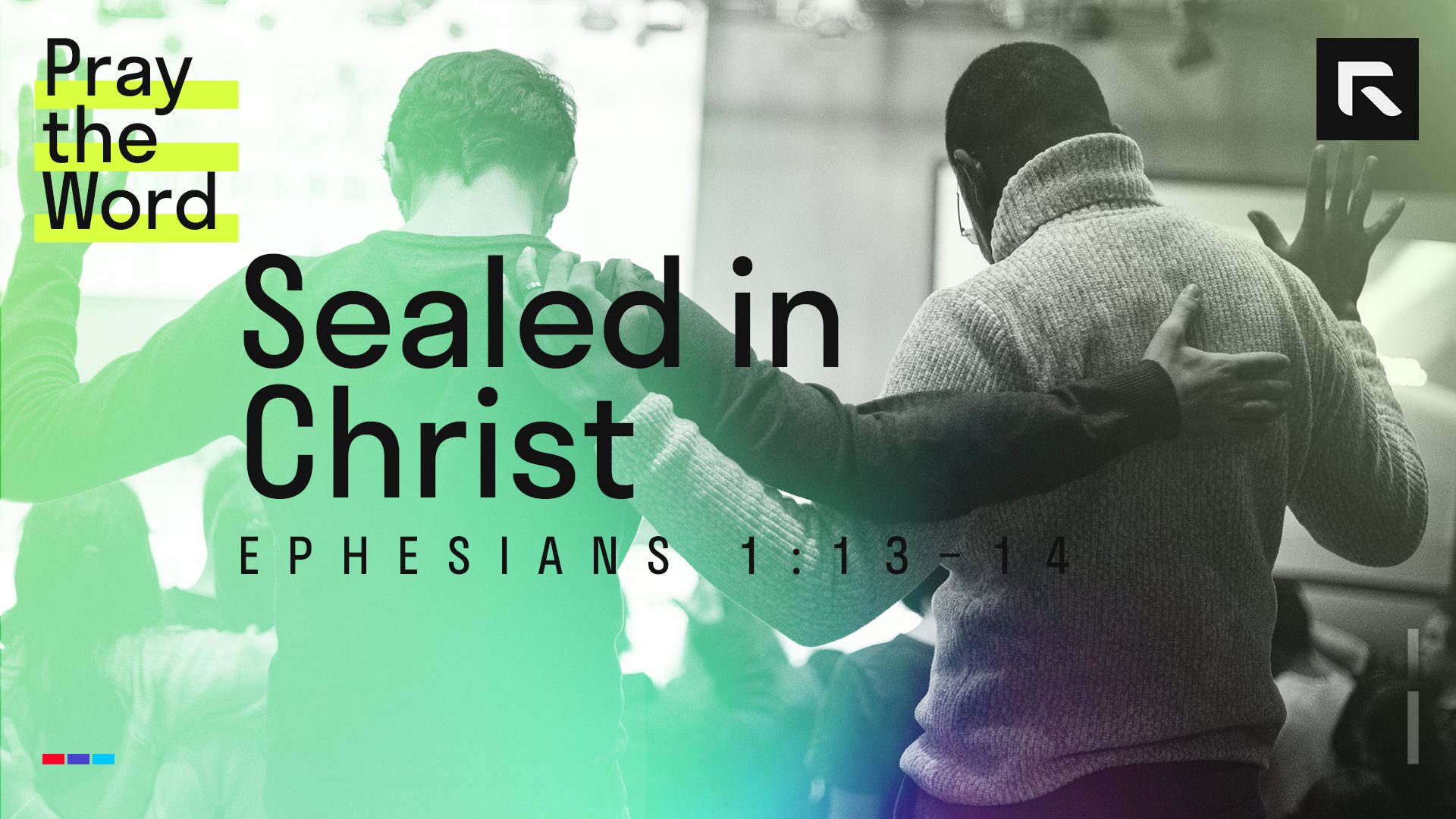 Sealed in Christ (Ephesians 1:13–14) - Radical