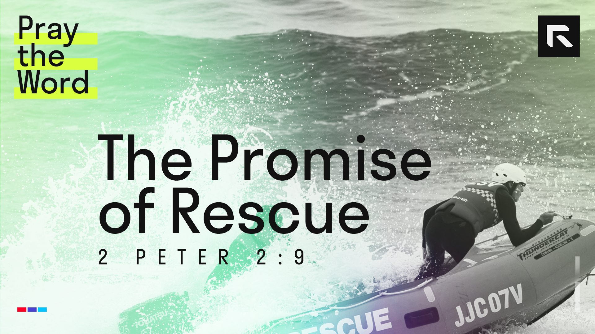 The Promise of Rescue (2 Peter 2:9) - Radical