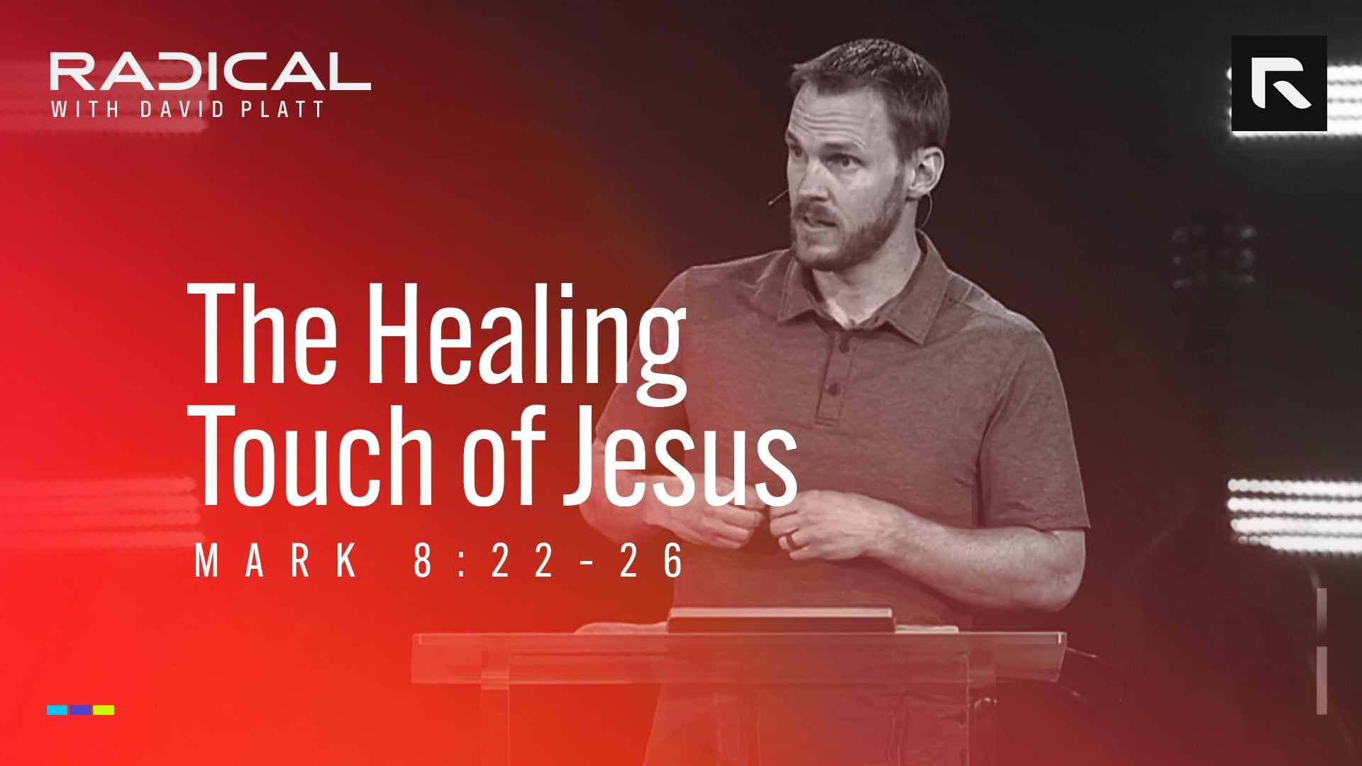 The Healing Touch of Jesus – Radical