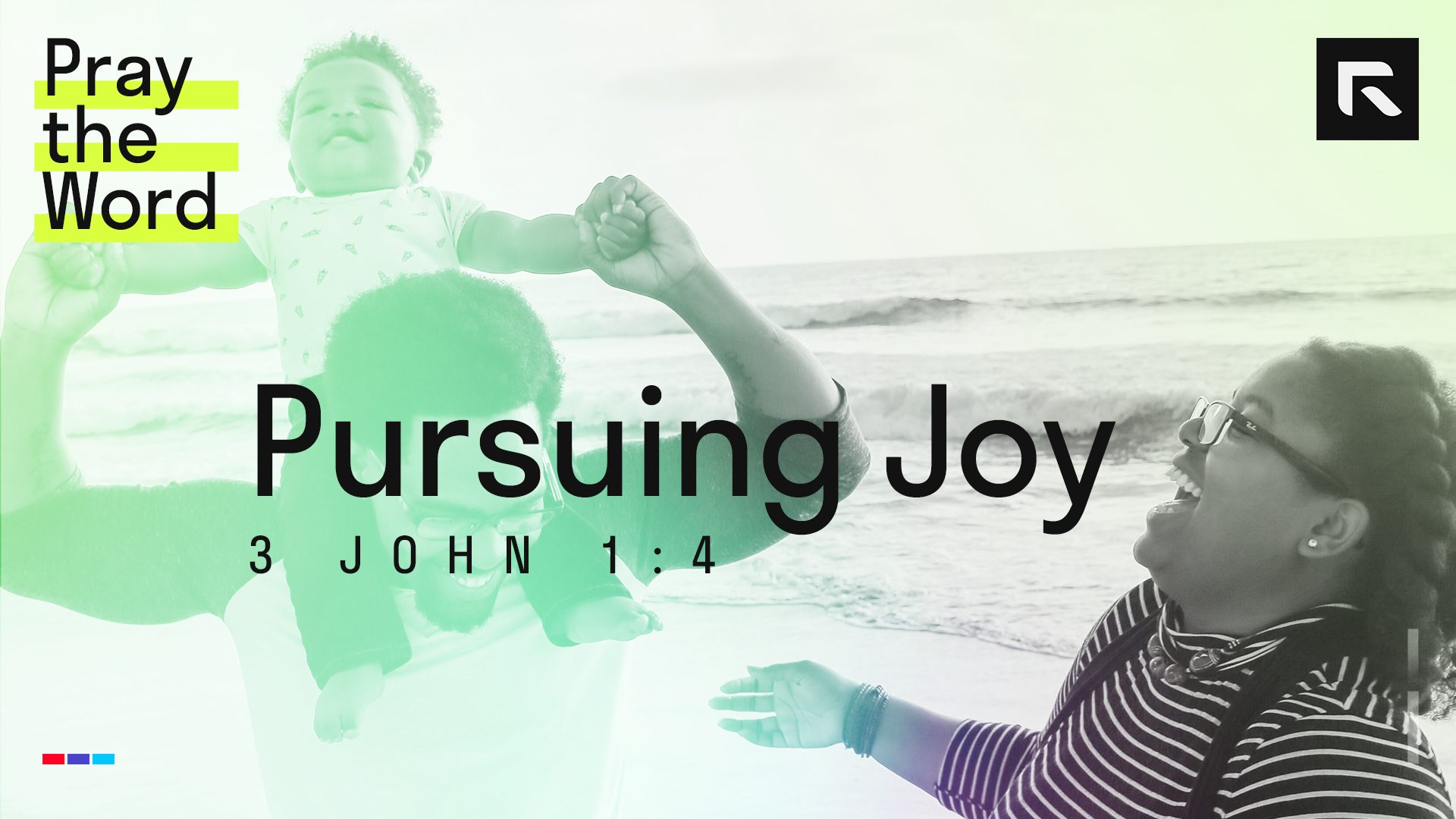 Pursuing Joy (3 John 1:4) - Radical