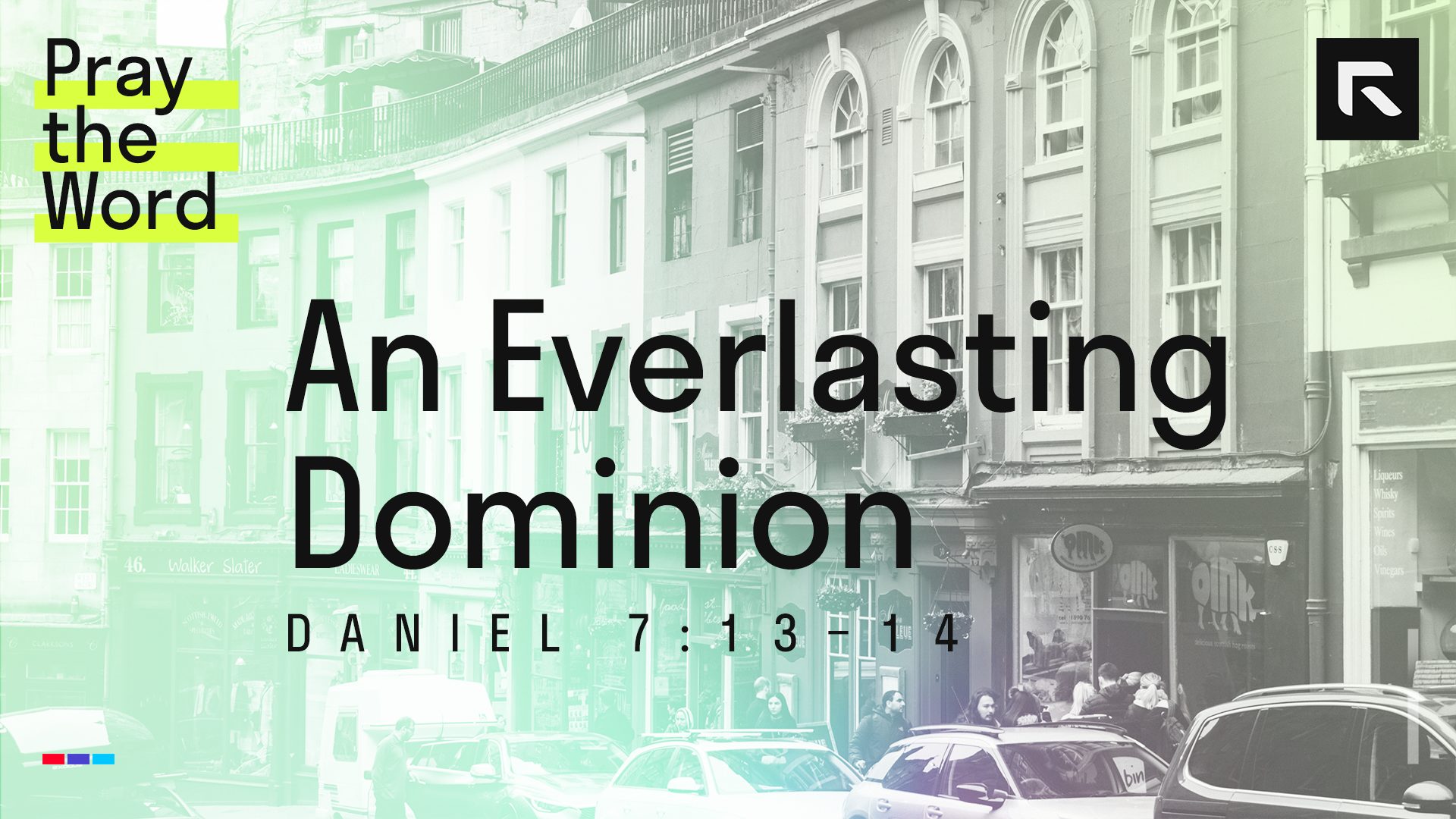 An Everlasting Dominion (Daniel 7:13–14) - Radical