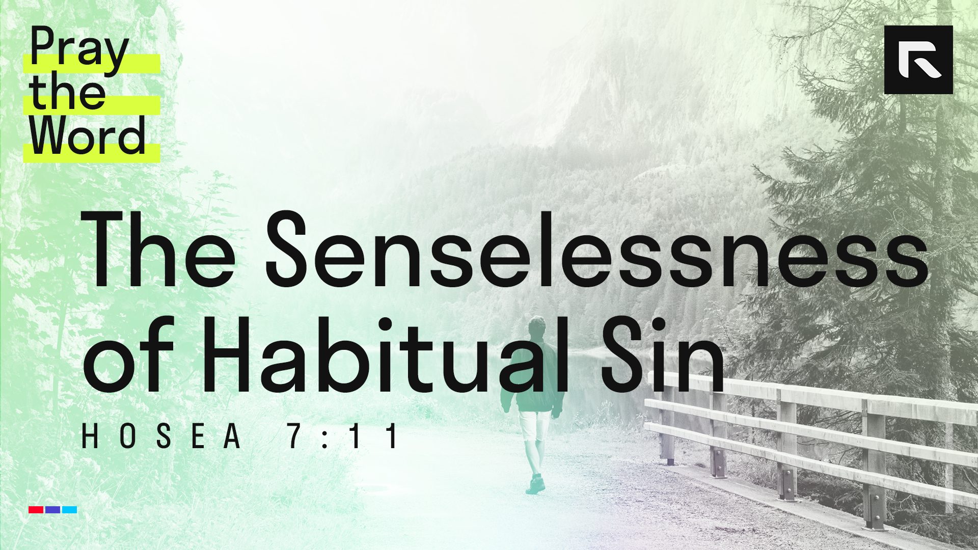 The Senselessness of Habitual Sin (Hosea 7:11) - Radical