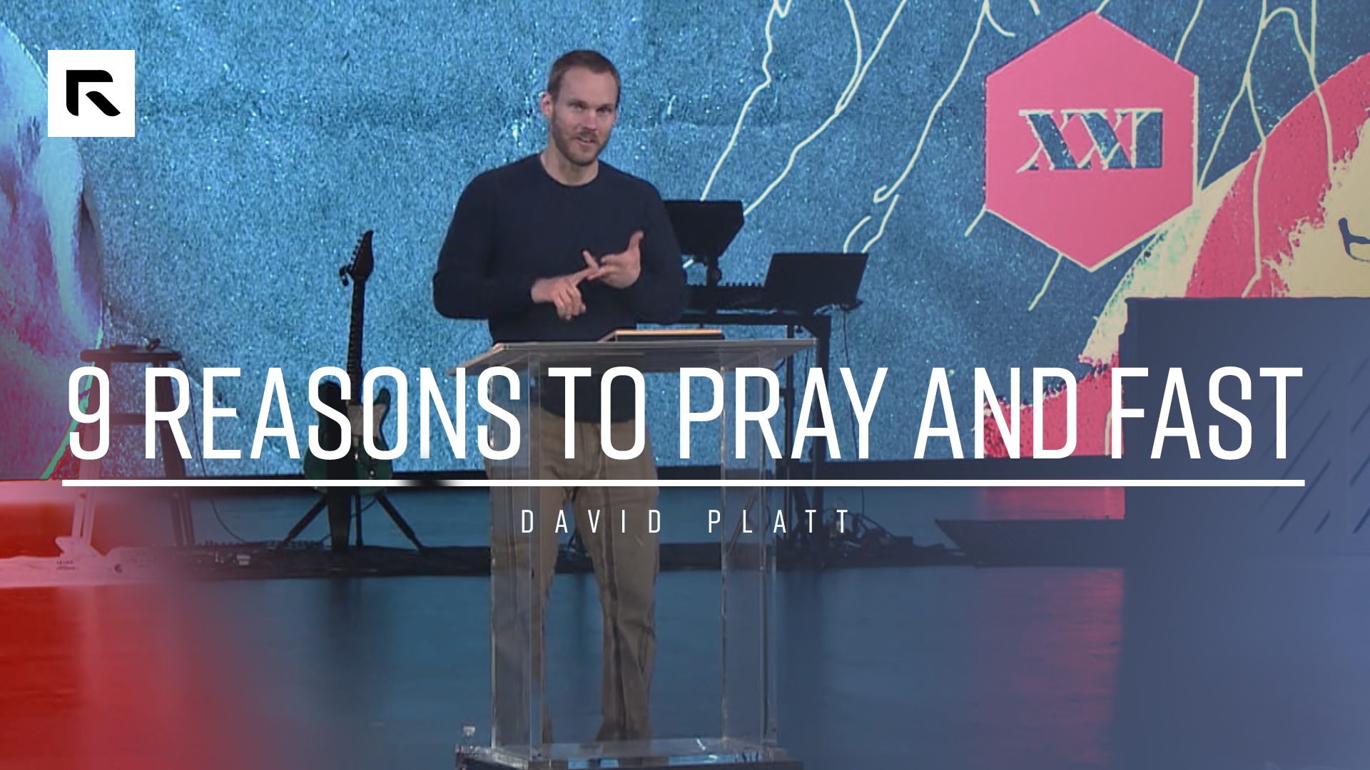 9 Reasons to Pray and Fast - Radical
