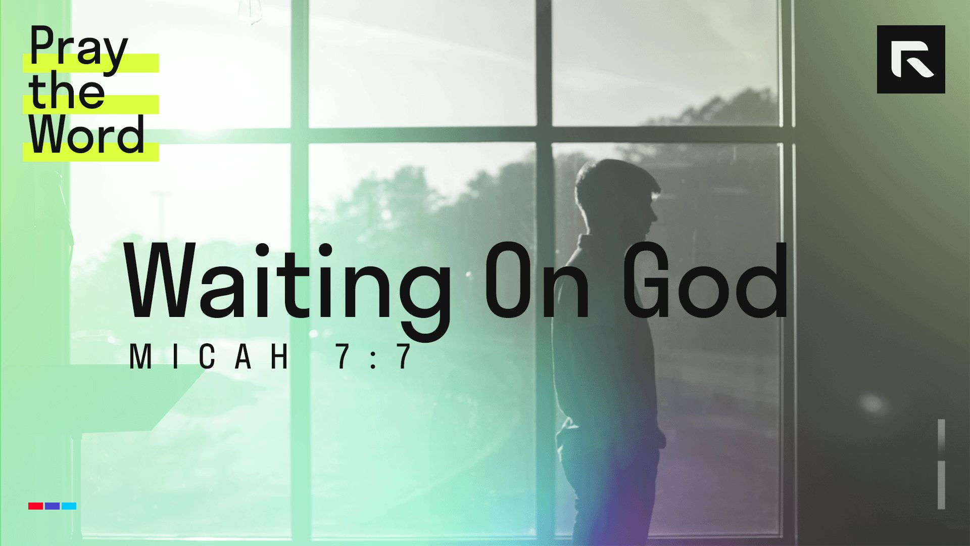 Waiting On God (Micah 7:7) - Radical