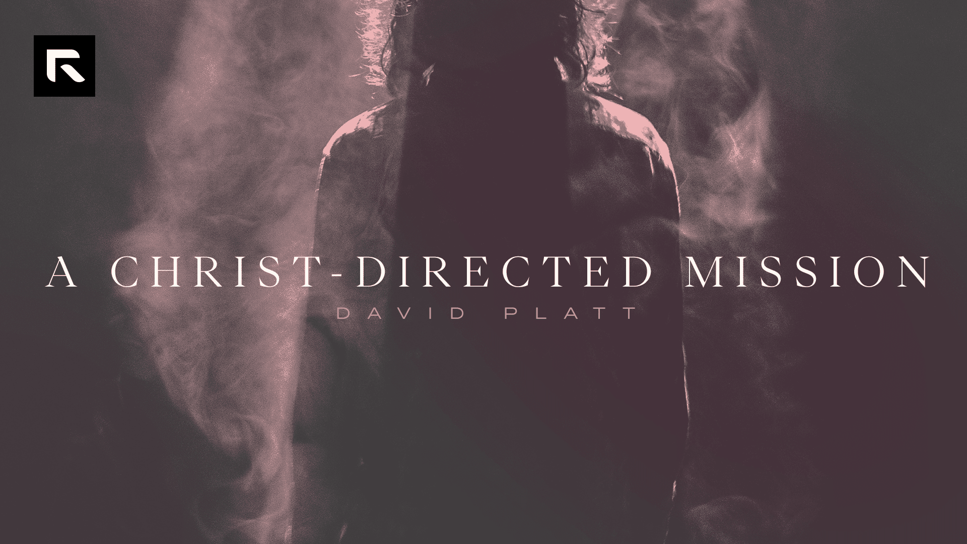 A Christ-Directed Mission - Radical