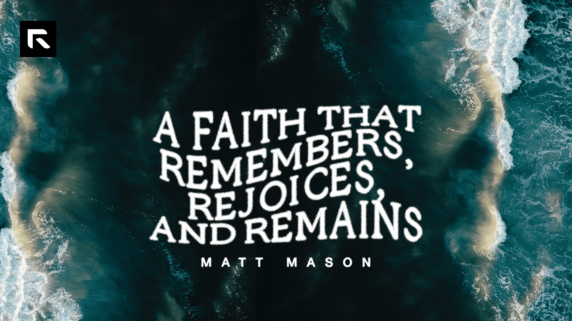 A Faith that Remembers, Rejoices, and Remains - Radical
