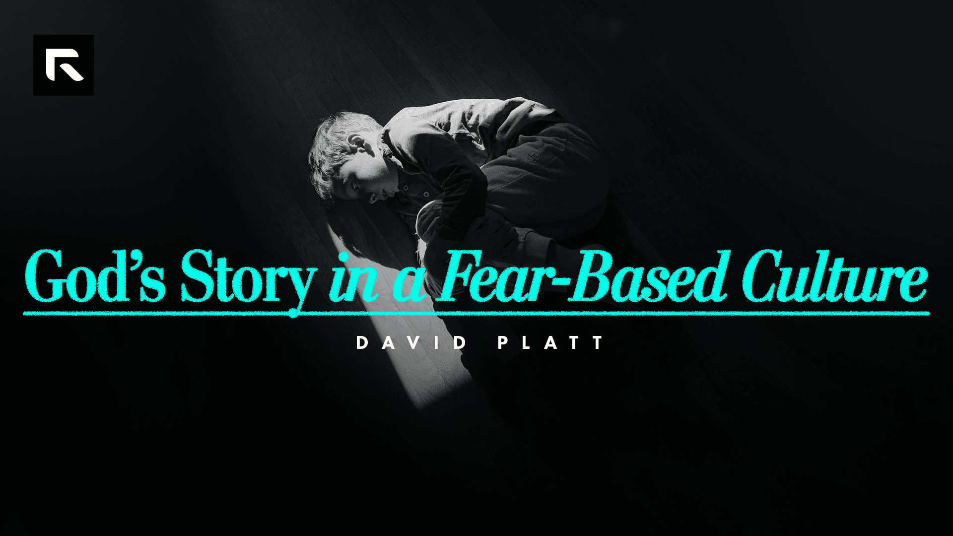 God's Story in a Fear-Based Culture - Radical