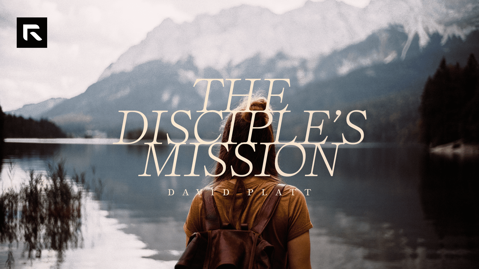 The Disciple's Mission - Radical