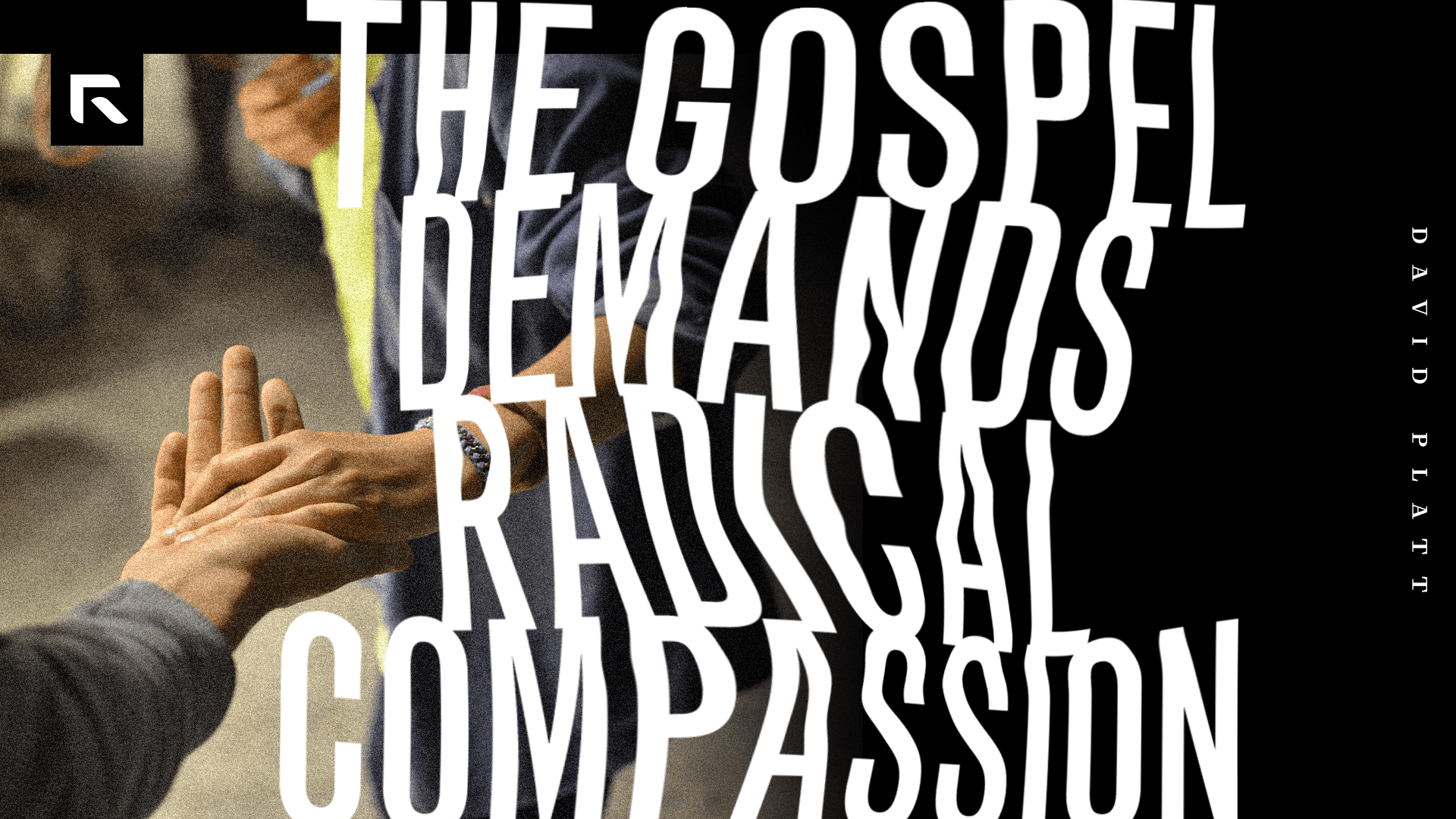 The Gospel Demands Radical Compassion - Radical