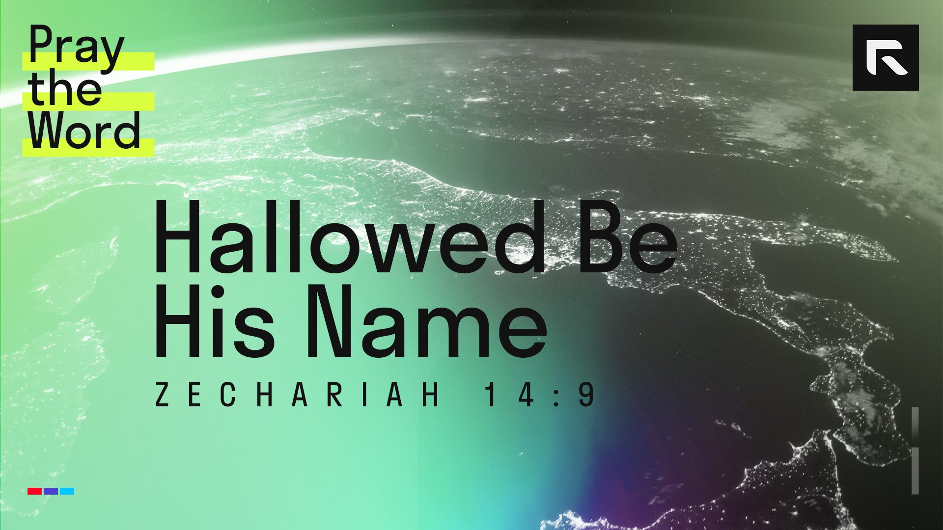 Hallowed Be His Name (Zechariah 14:9) - Radical