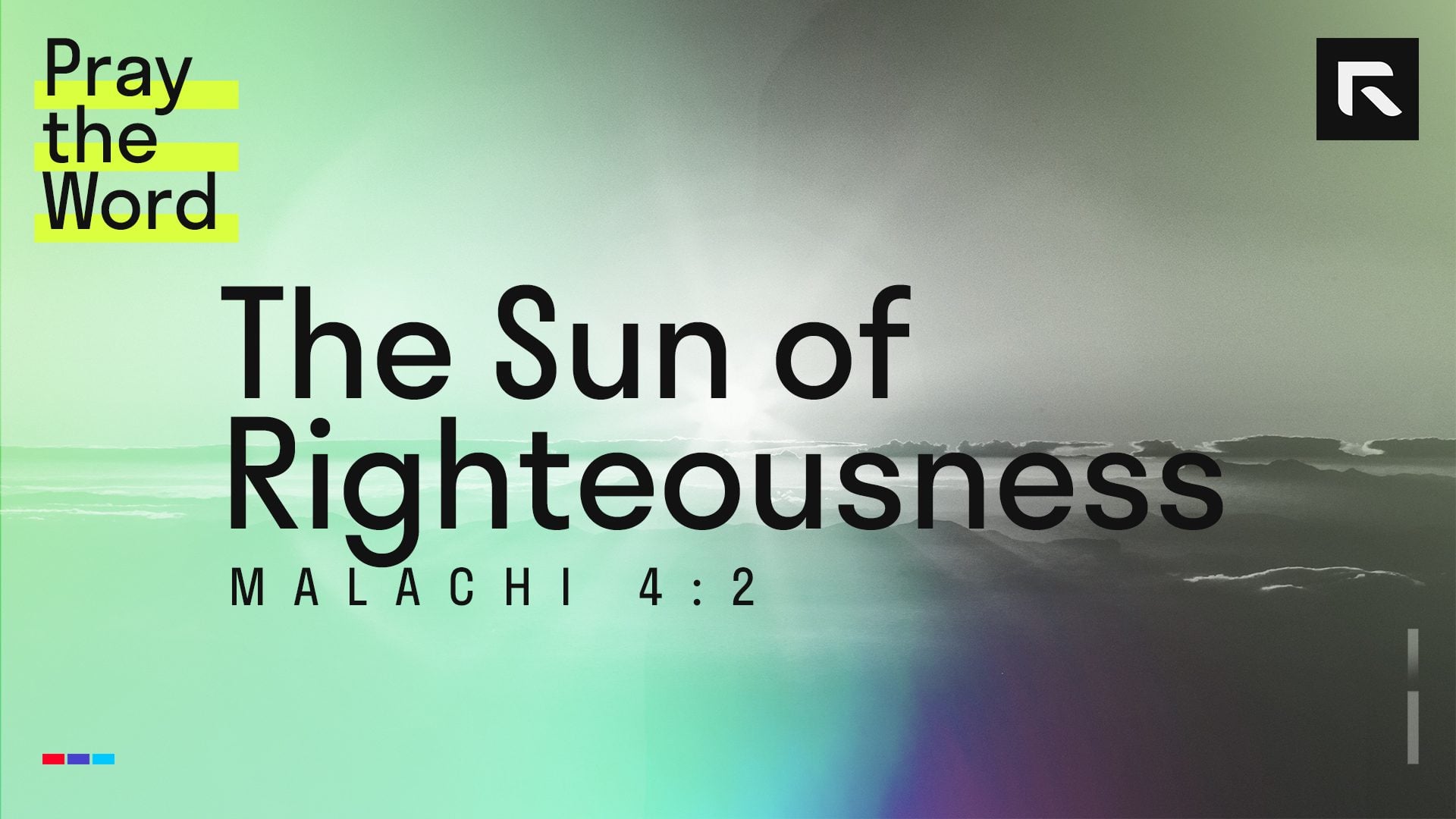 The Sun of Righteousness (Malachi 4:2) - Radical