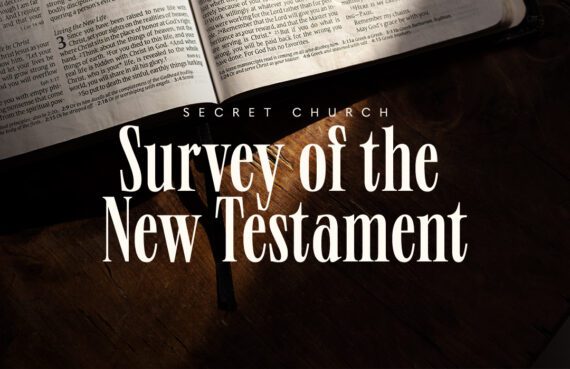 Secret Church 2: Survey of the New Testament - Radical