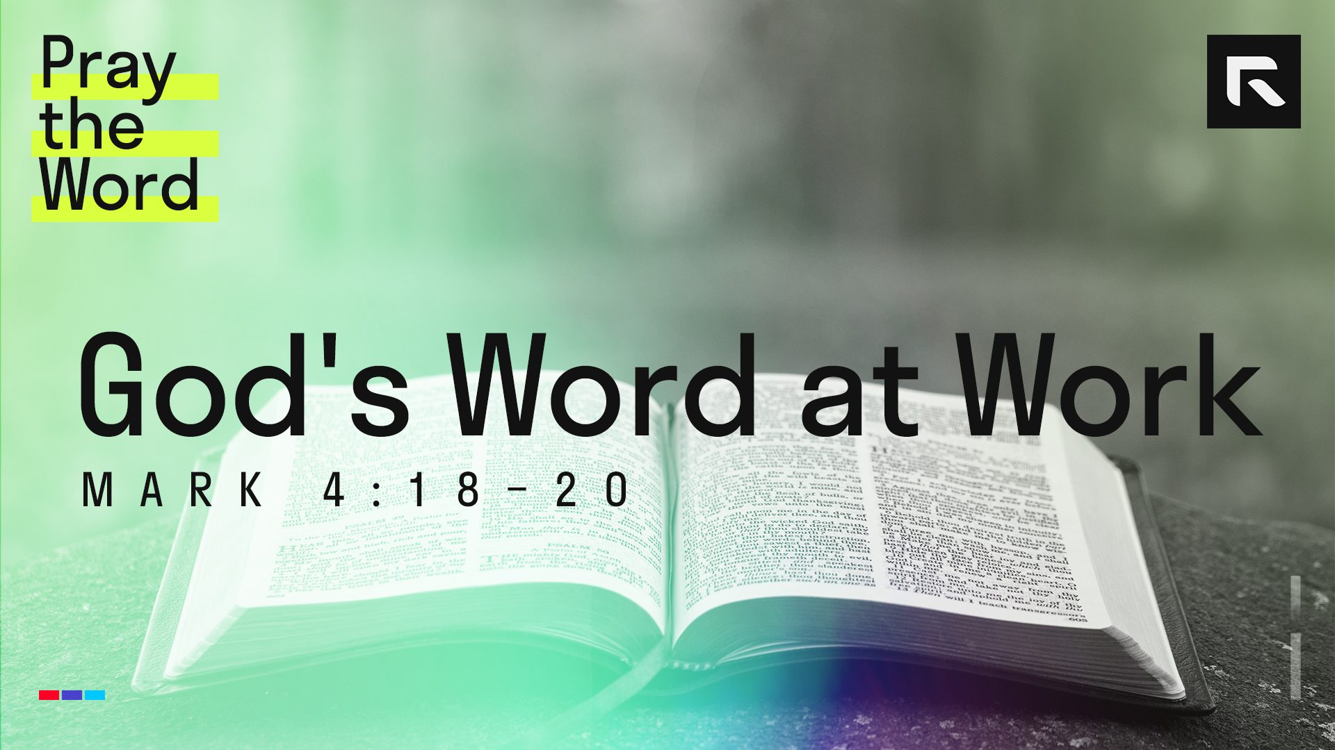God's Word at Work (Mark 4:18–20) - Radical