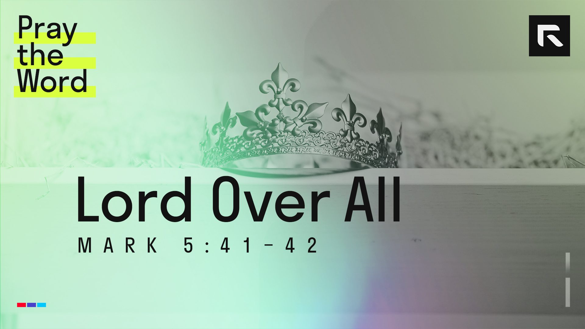 Lord Over All (Mark 5:41–42) - Radical
