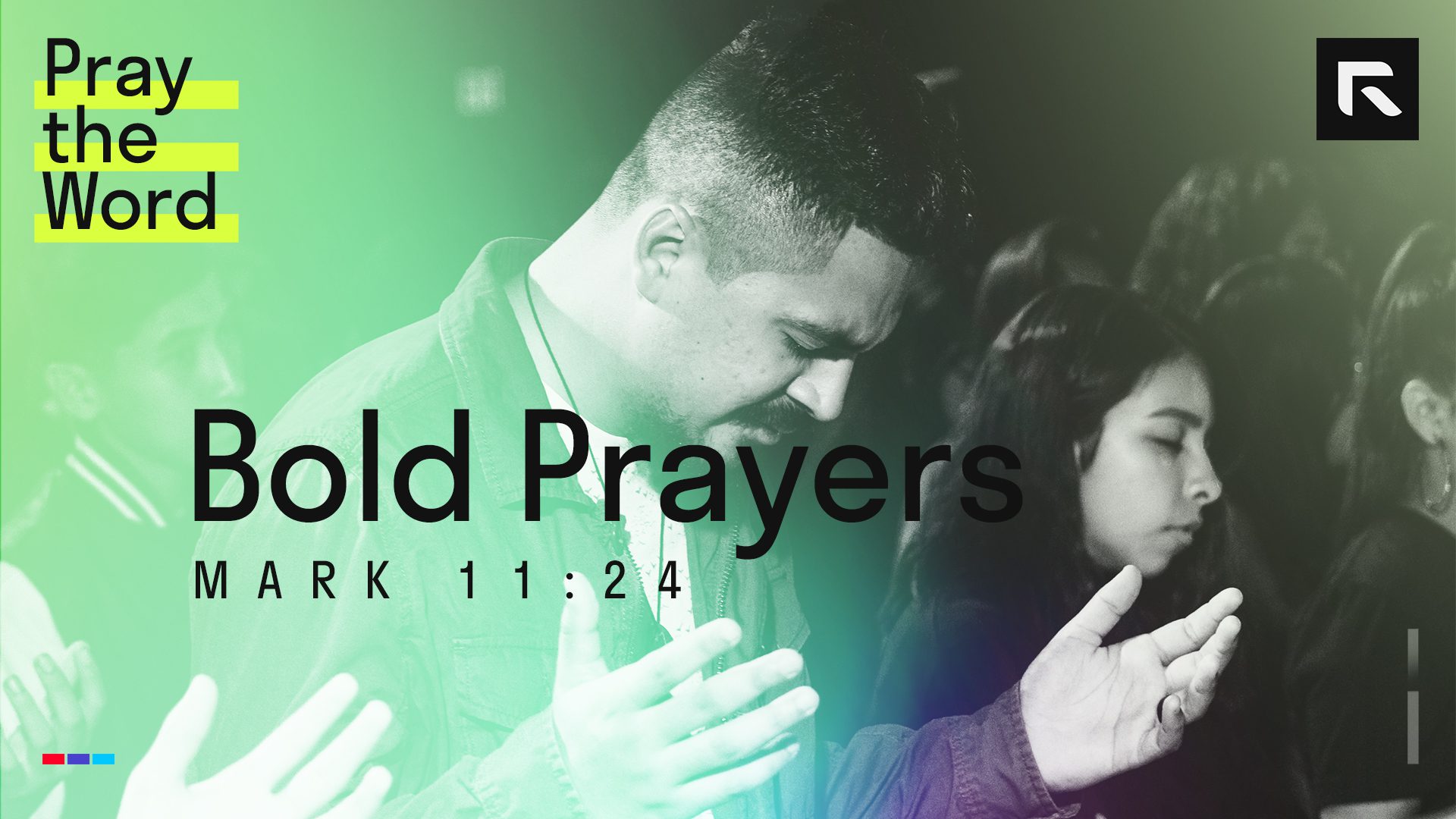 Bold Prayers (Mark 11:24) - Radical