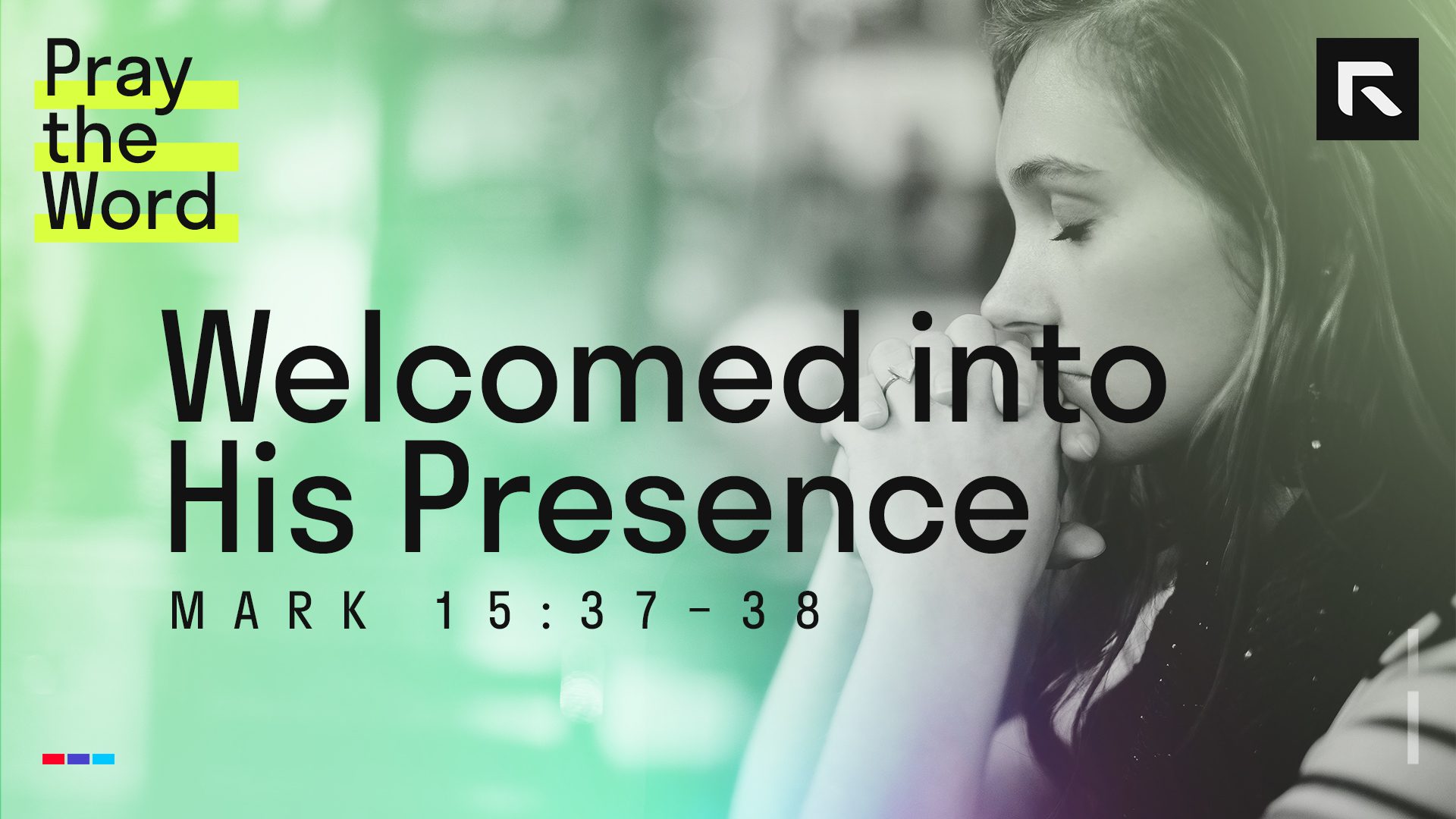 Welcomed into His Presence (Mark 15:37–38) - Radical