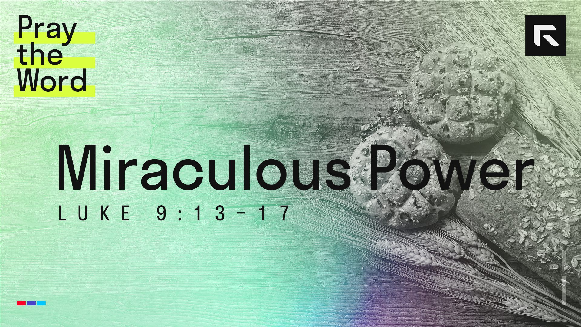 Miraculous Power (Luke 9:13–17) - Radical