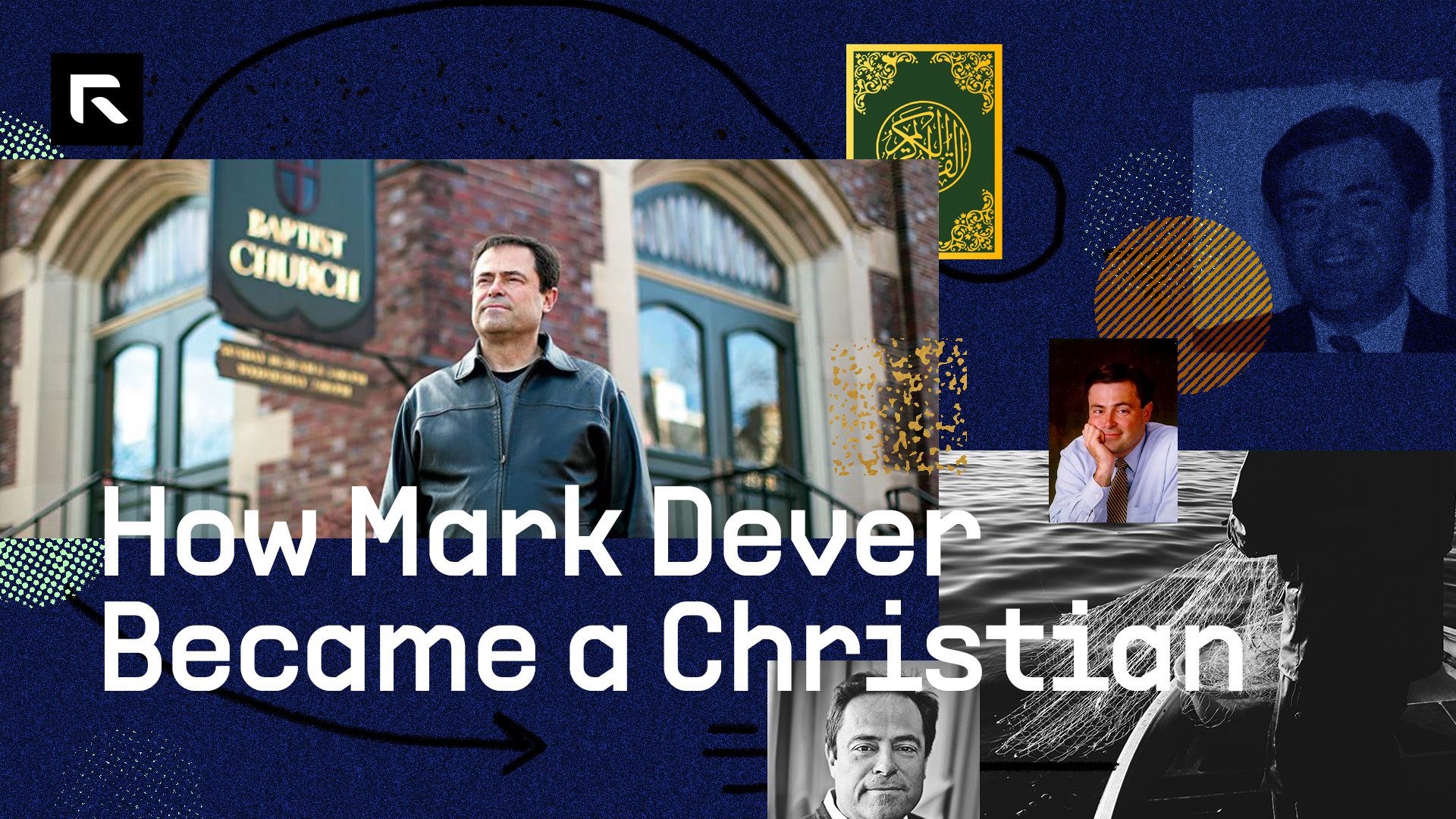 How Mark Dever Became a Christian - Radical