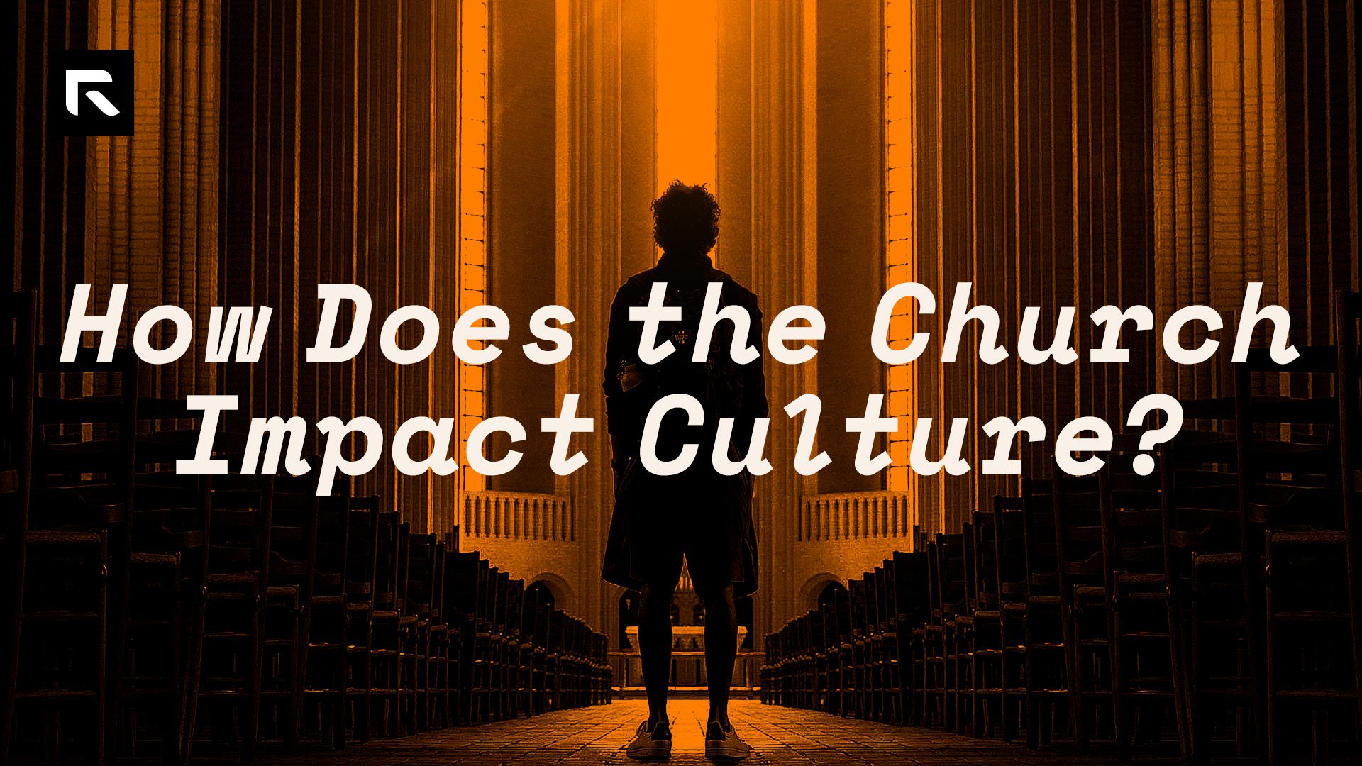 How Does the Church Impact Culture? - Radical