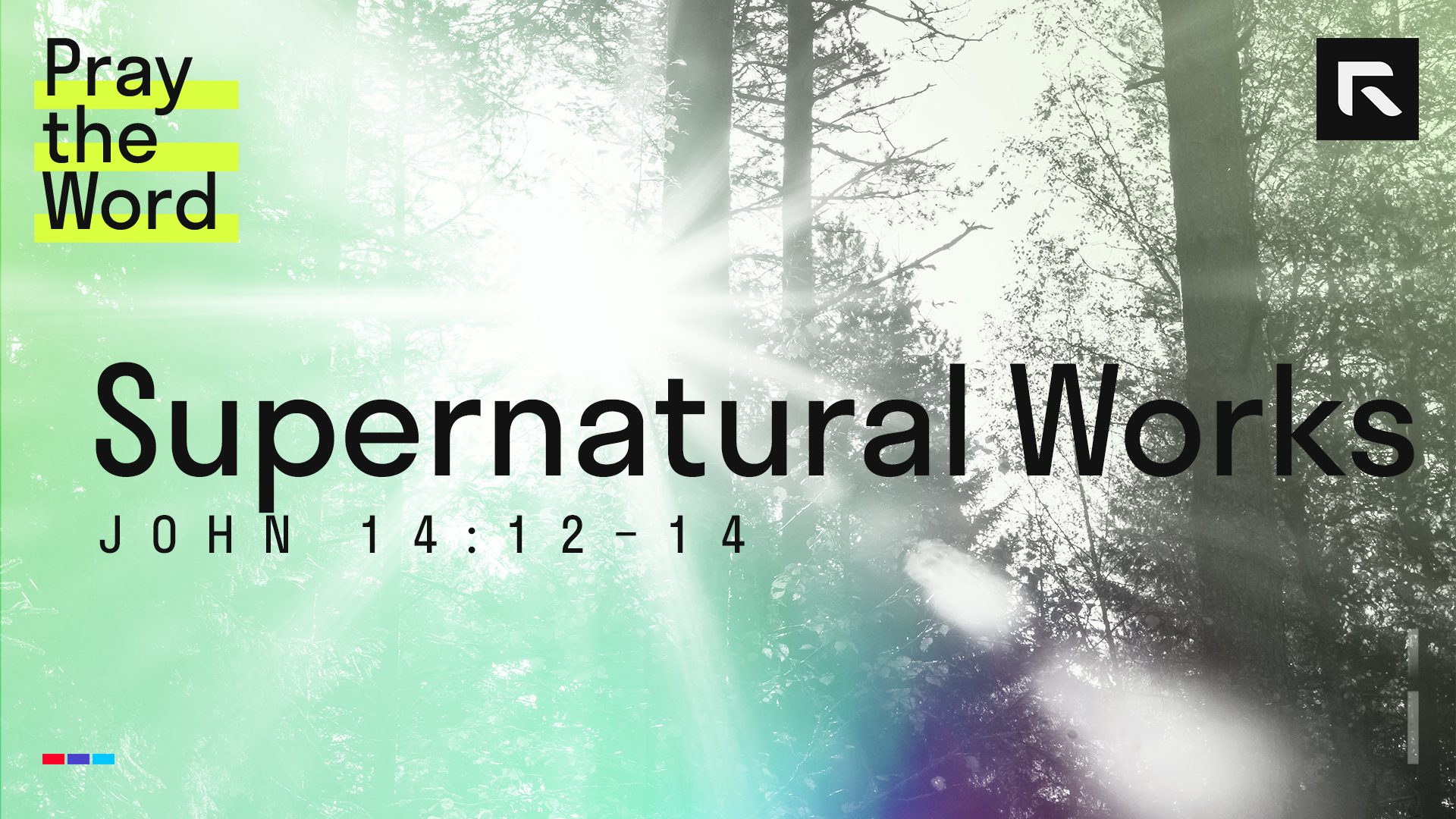 Supernatural Works (John 14:12–14) - Radical