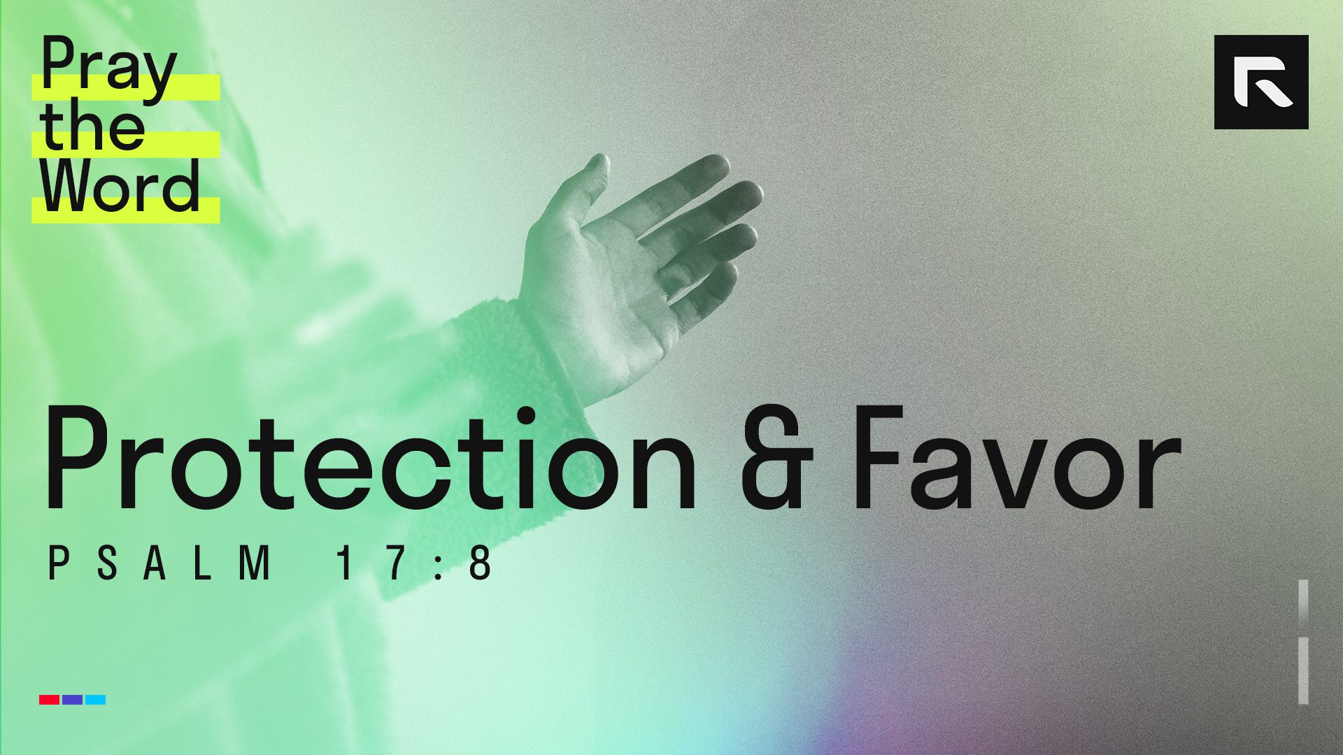 Protection and Favor (Psalm 17:8) - Radical