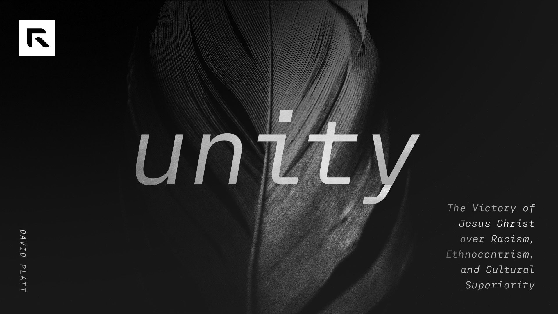 Unity: The Victory of Jesus Christ over Racism, Ethnocentrism, and ...
