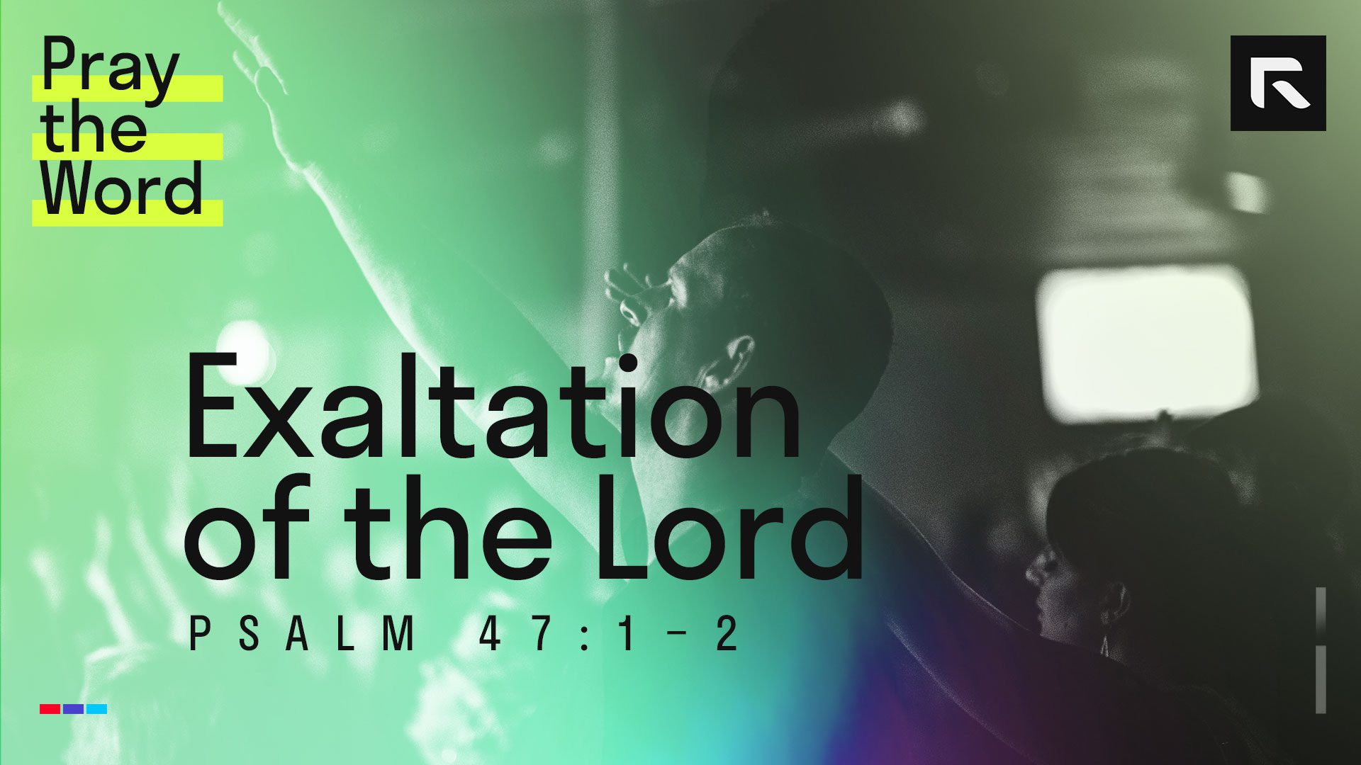 Exaltation of the Lord (Psalm 47:1–2) - Radical