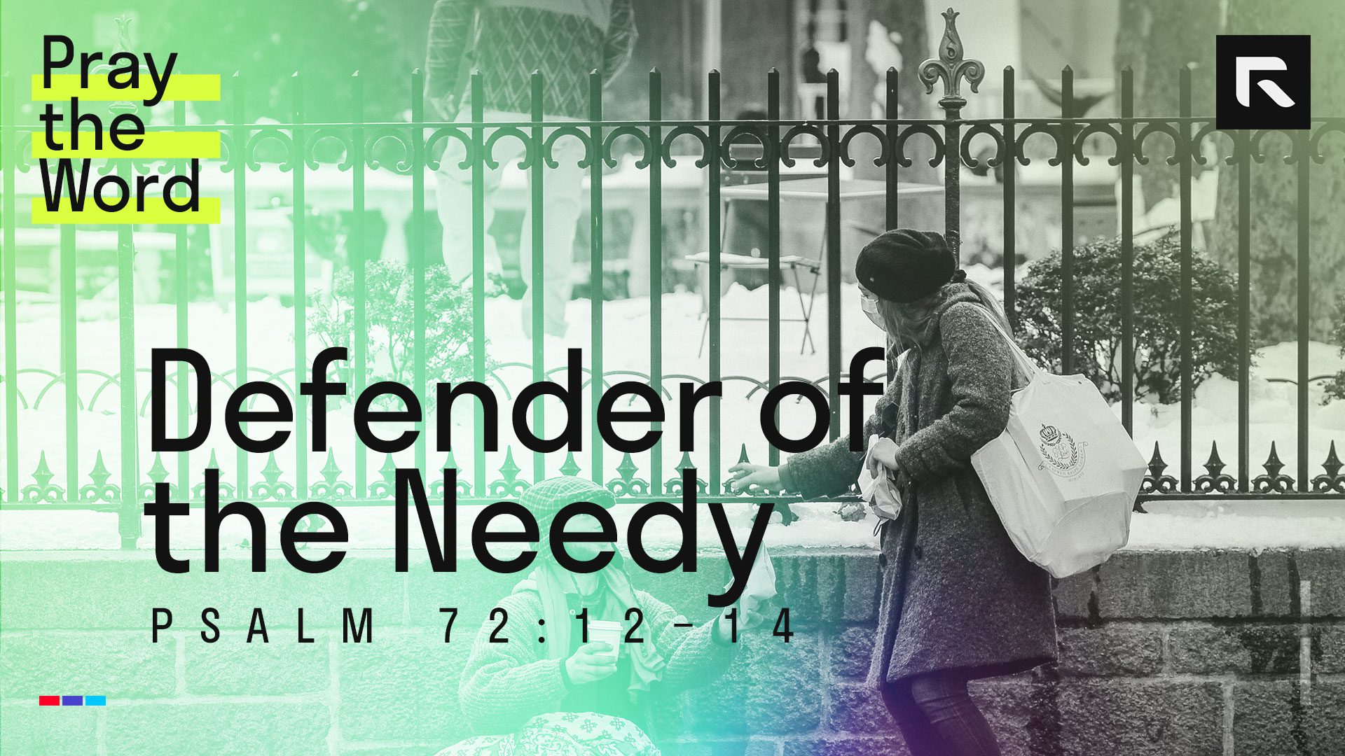 Defender of the Needy (Psalm 72:12–14) - Radical