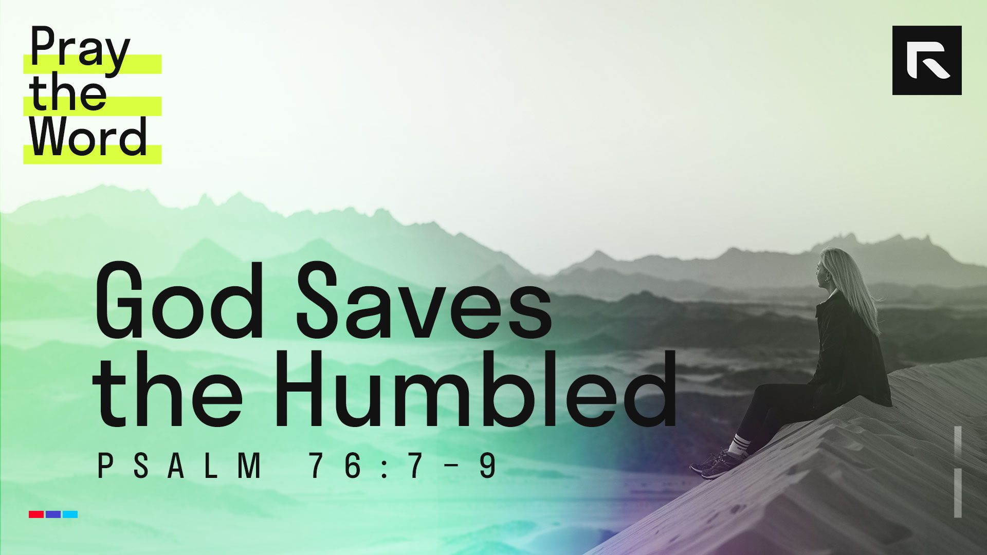 God Saves the Humbled (Psalm 76:7–9) - Radical