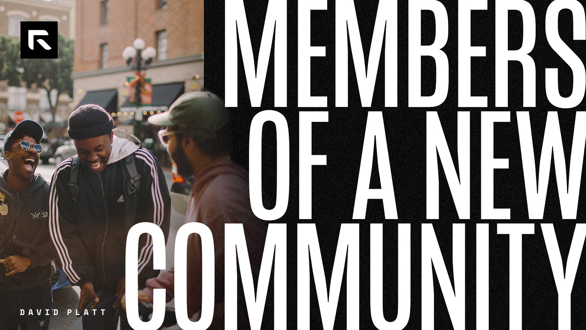 Members of a New Community - Radical