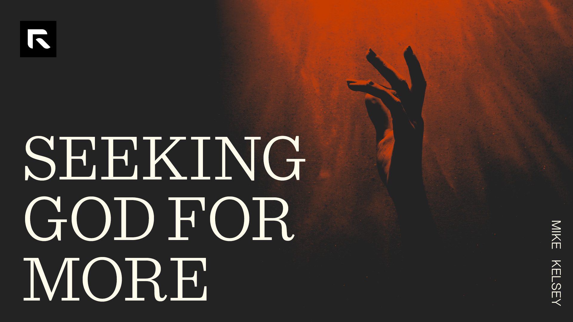 Seeking God For More - Radical