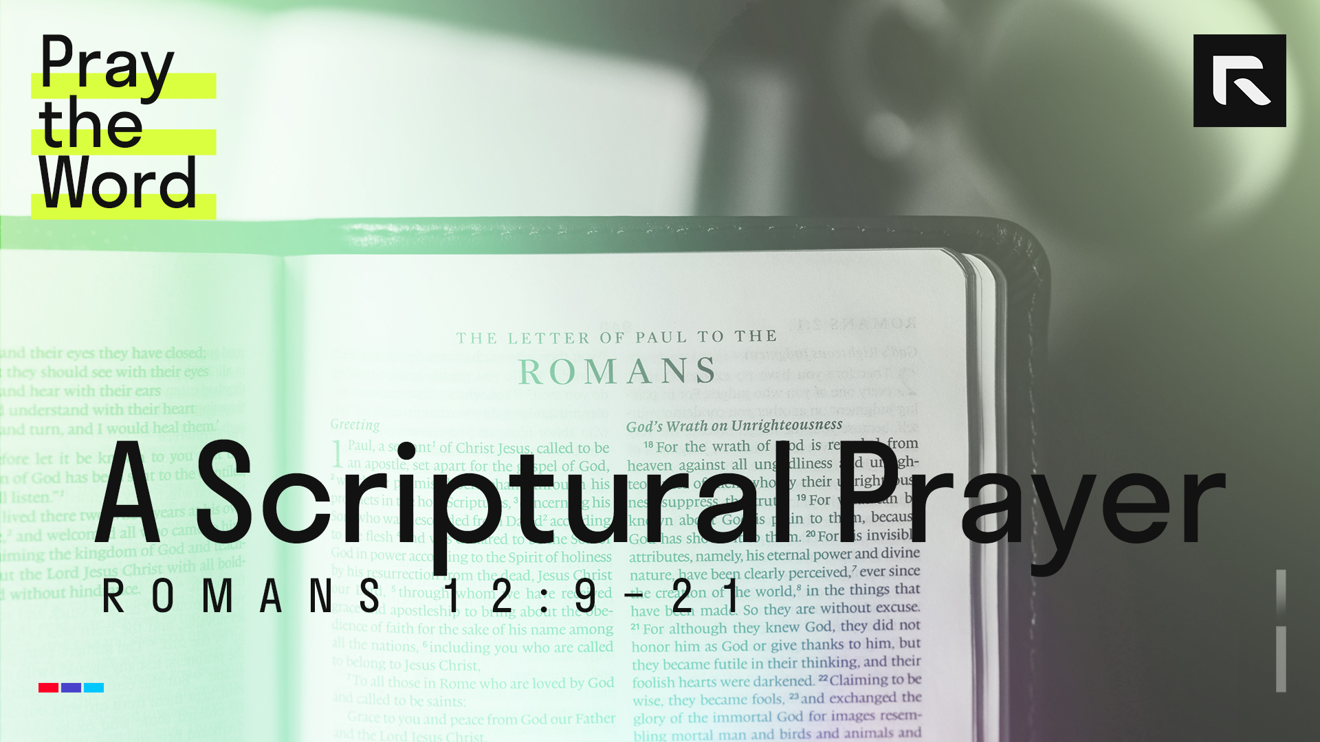 A Scriptural Prayer (Romans 12:9–21) - Radical