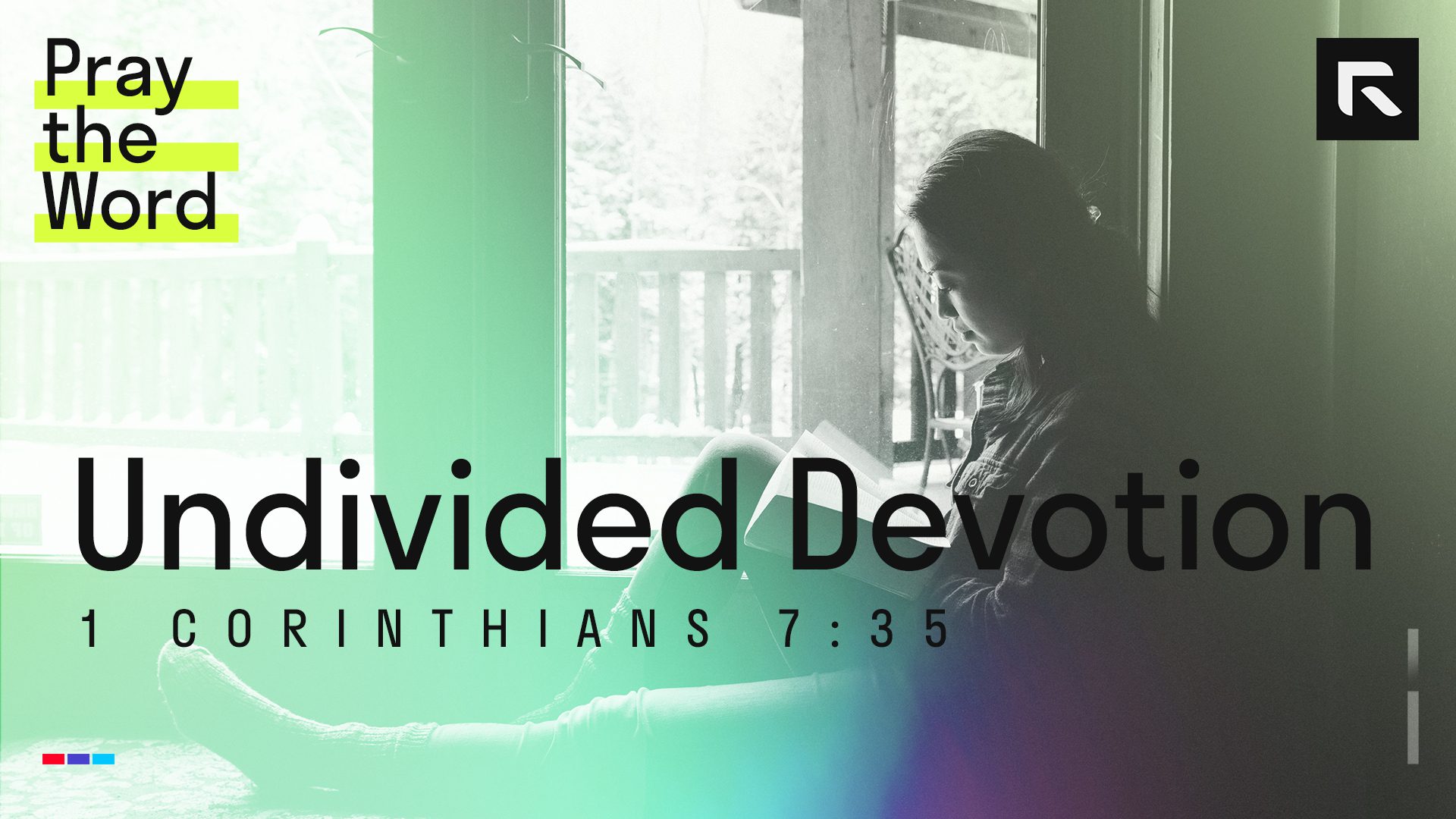 Undivided Devotion (1 Corinthians 7:35) - Radical