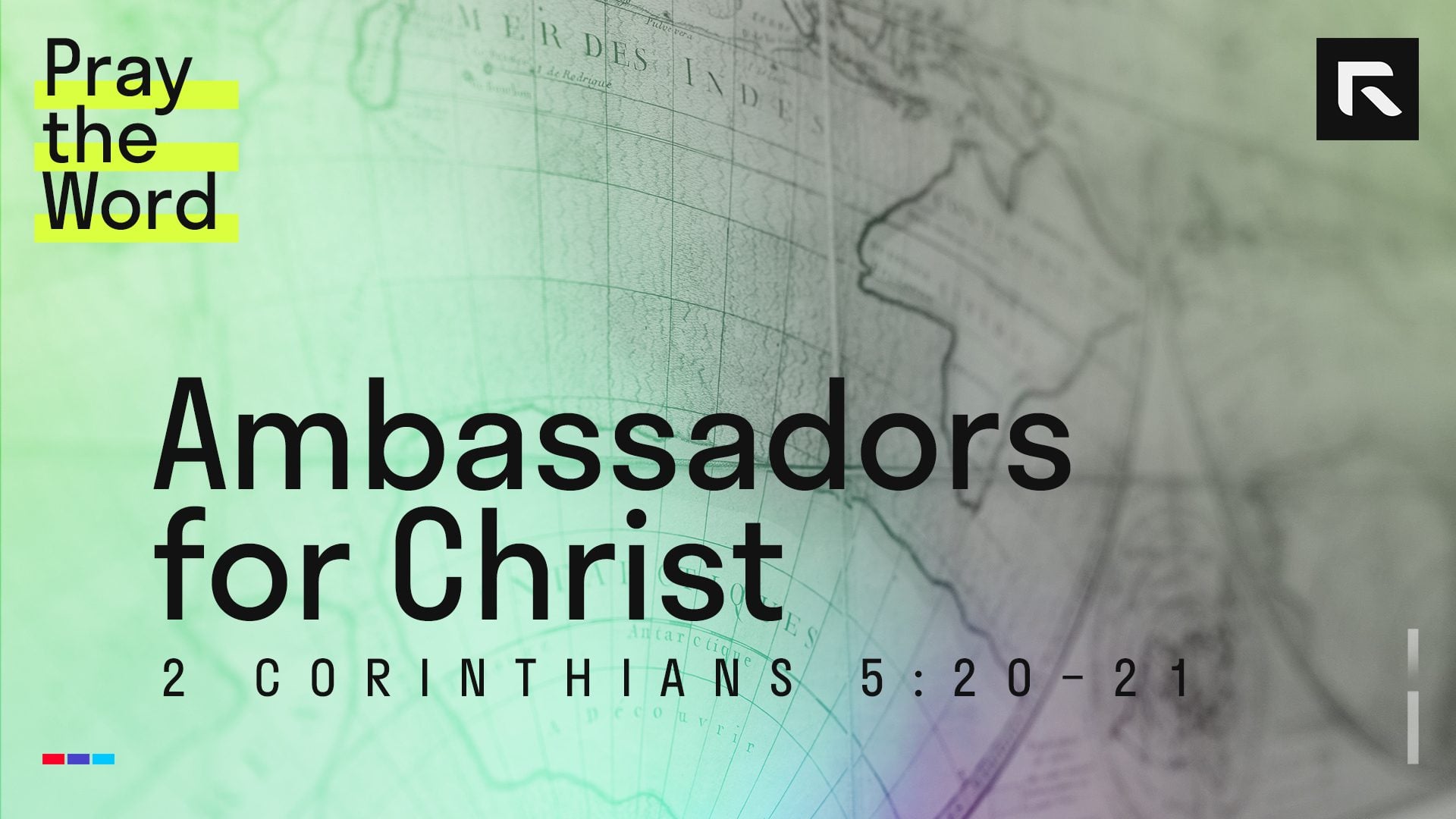 Ambassadors for Christ (2 Corinthians 5:20–21) - Radical