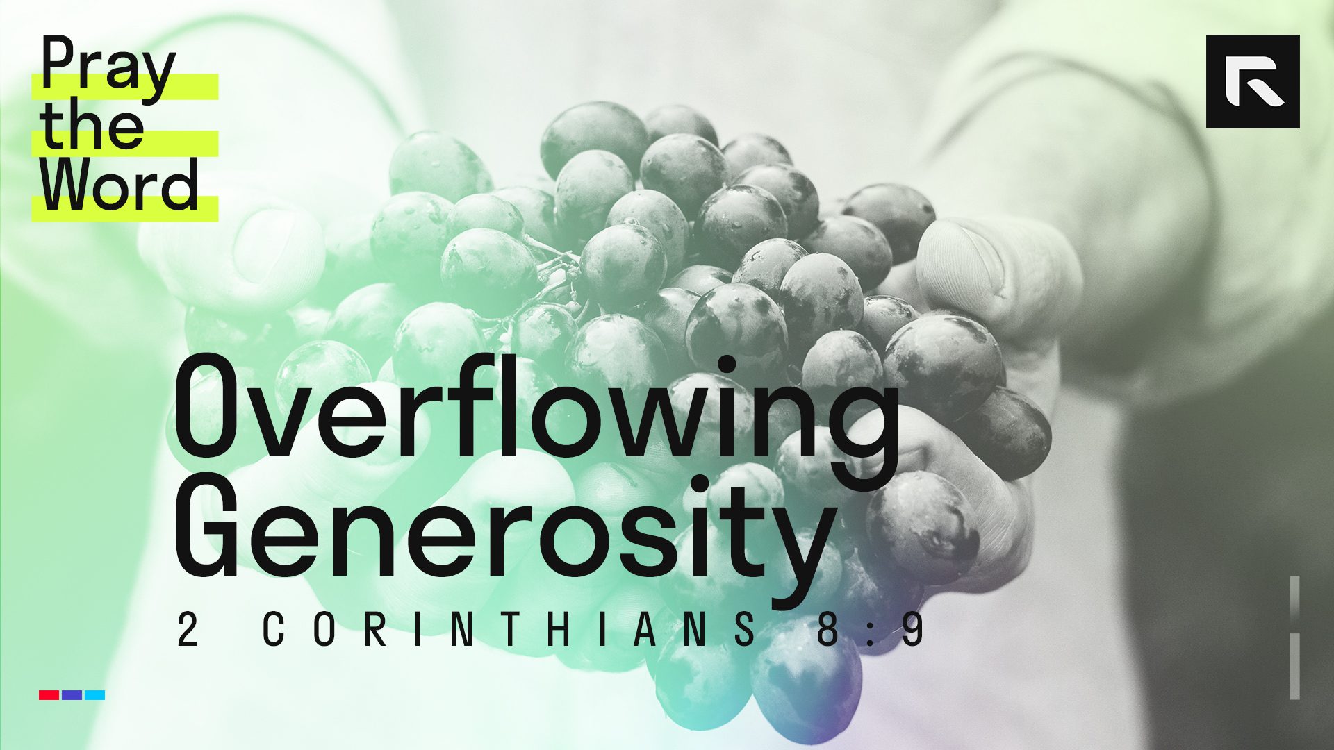 Overflowing Generosity (2 Corinthians 8:9) - Radical