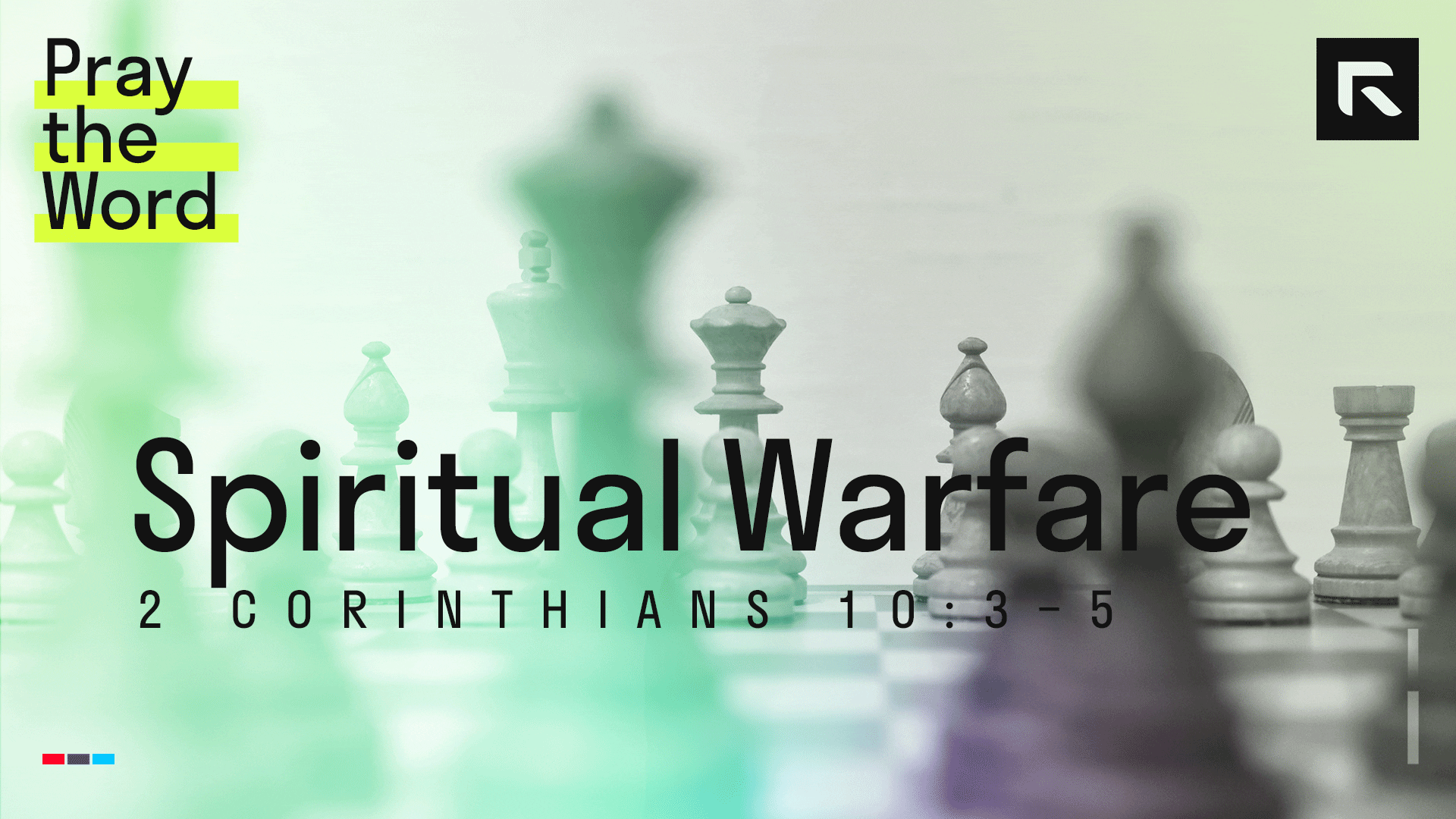 Spiritual Warfare (2 Corinthians 10:3–5) - Radical