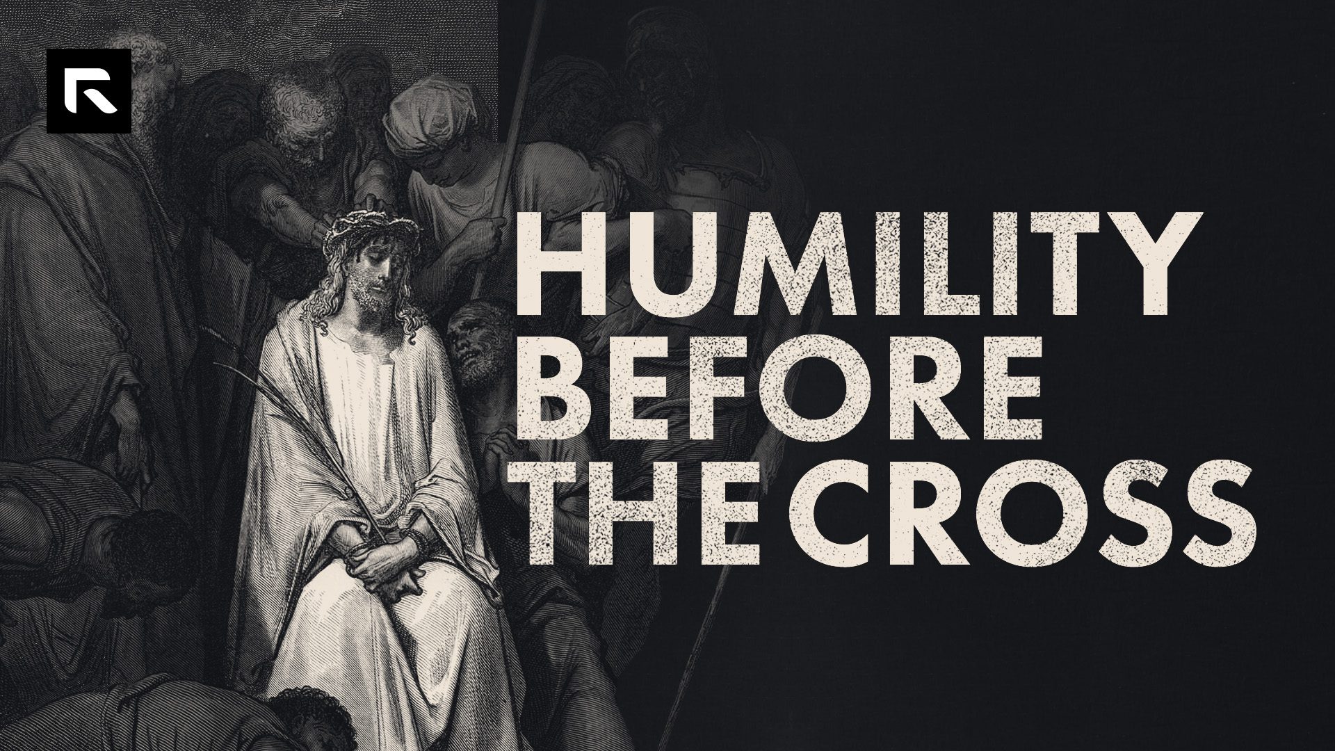 Humility Before the Cross - Radical