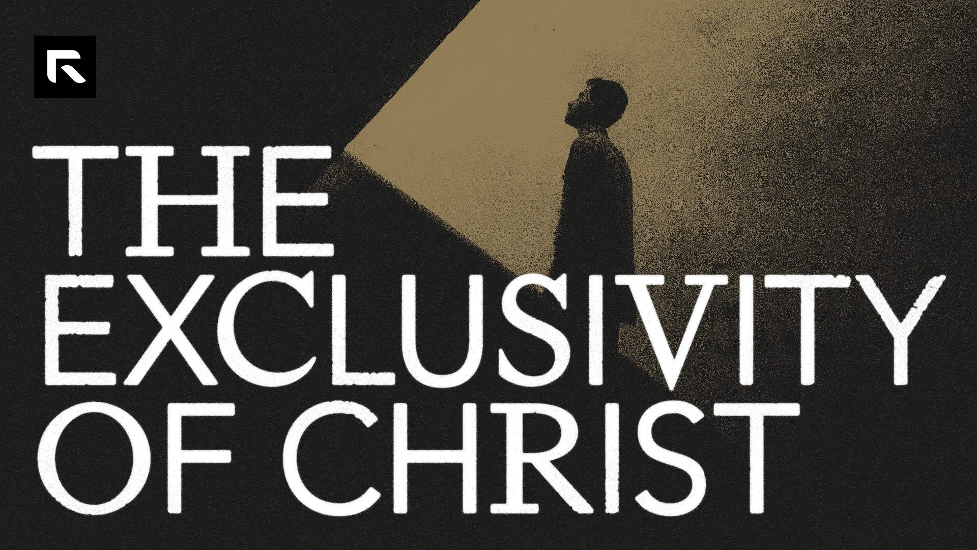 The Exclusivity of Christ – Radical