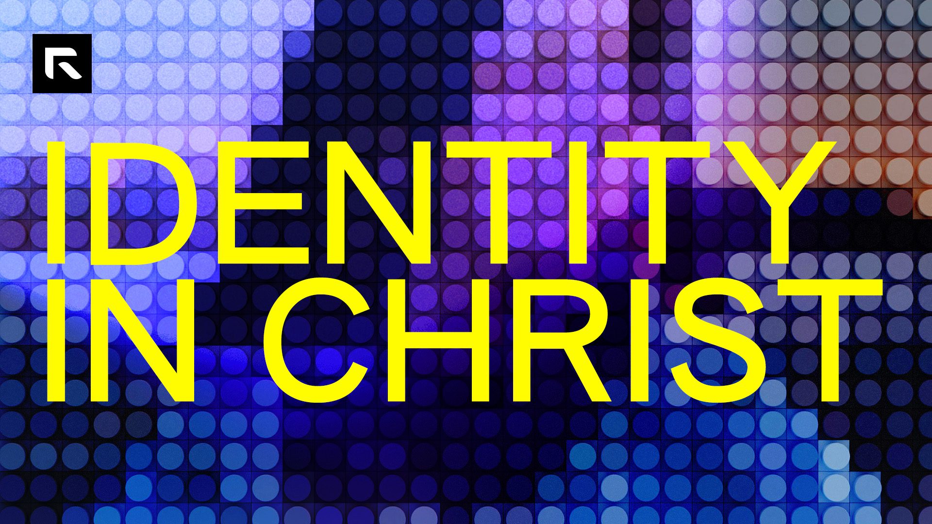 Identity in Christ - Radical
