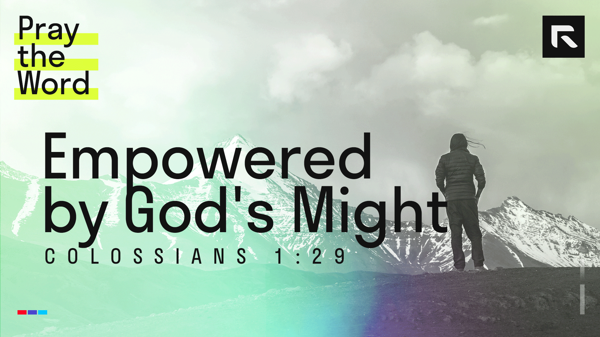 Empowered by God's Might (Colossians 1:29) - Radical