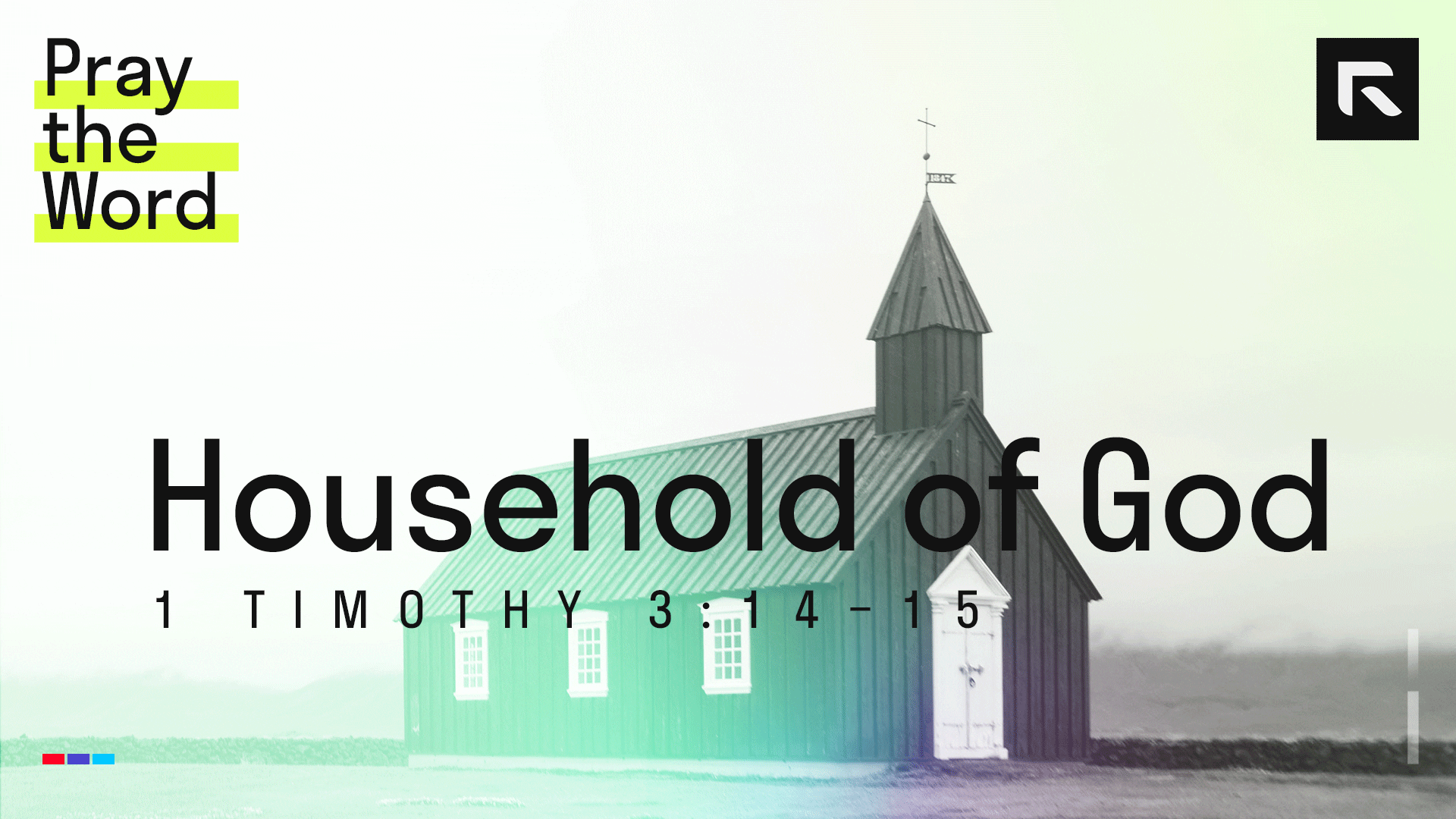 Household of God (1 Timothy 3:14–15) - Radical