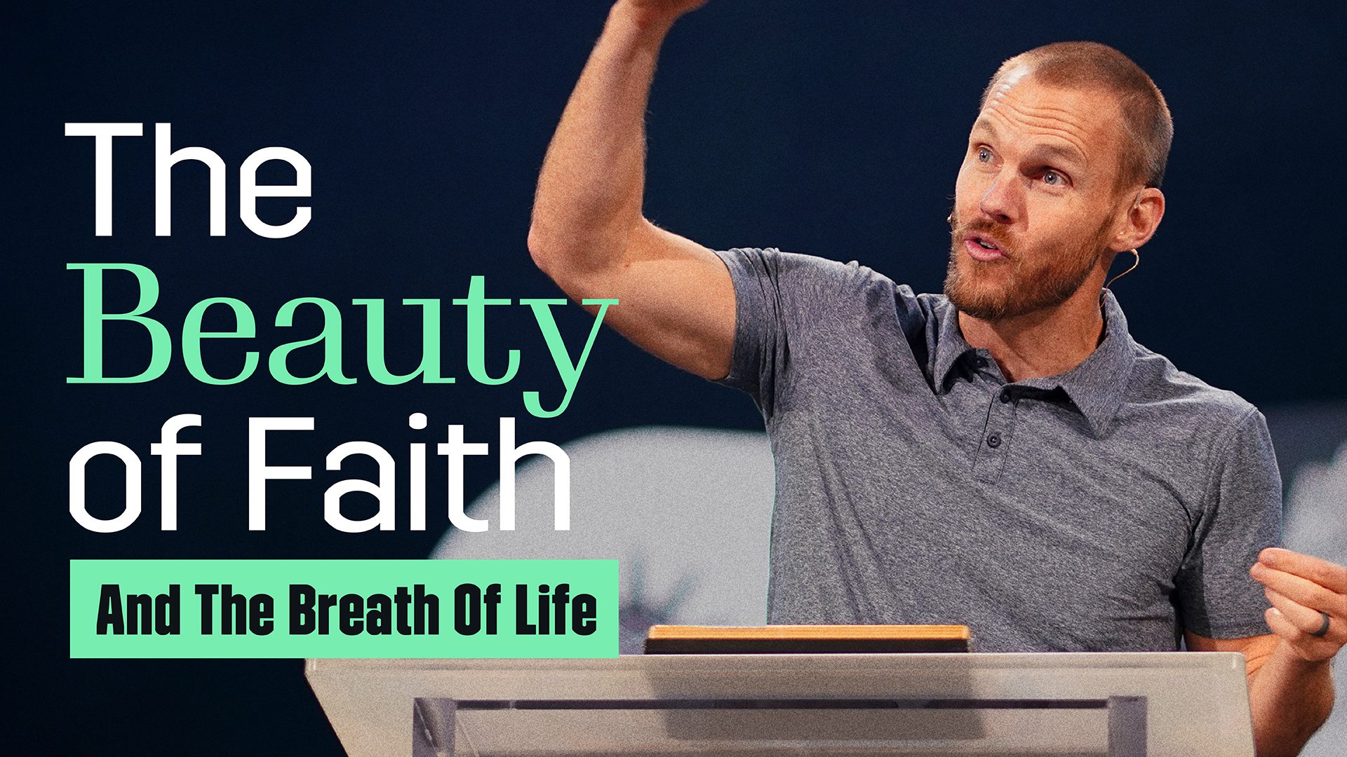 The Beauty of Faith and the Breath of Life – Radical