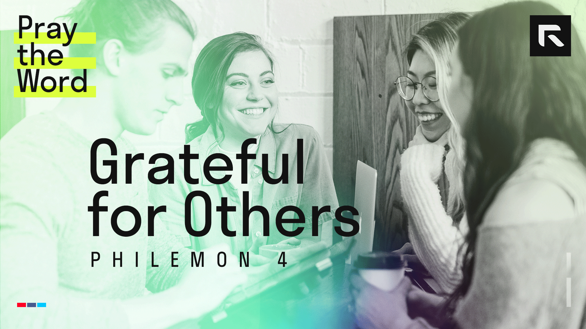 Grateful for Others (Philemon 4) - Radical
