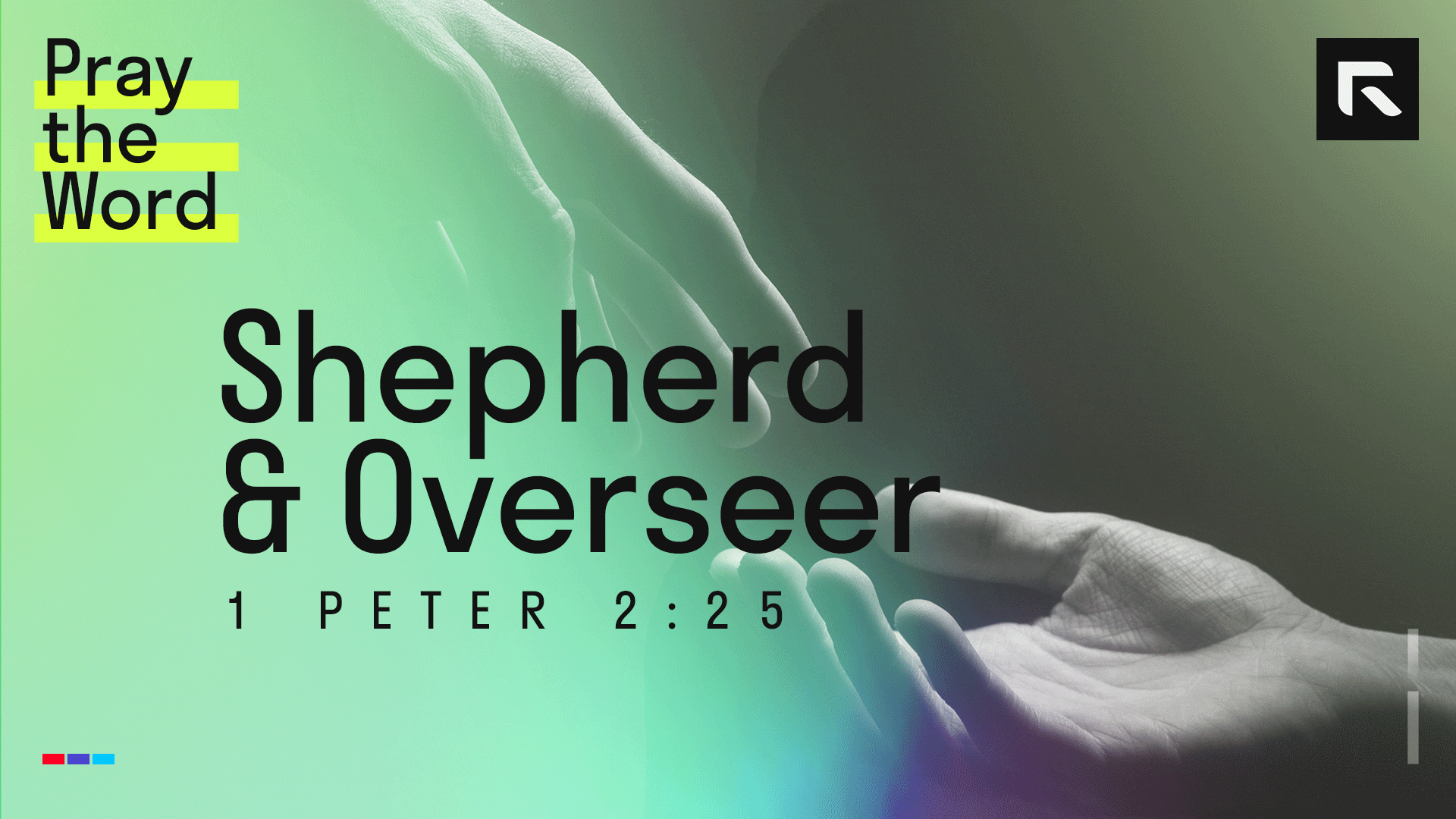 Shepherd & Overseer (1 Peter 2:25) - Radical