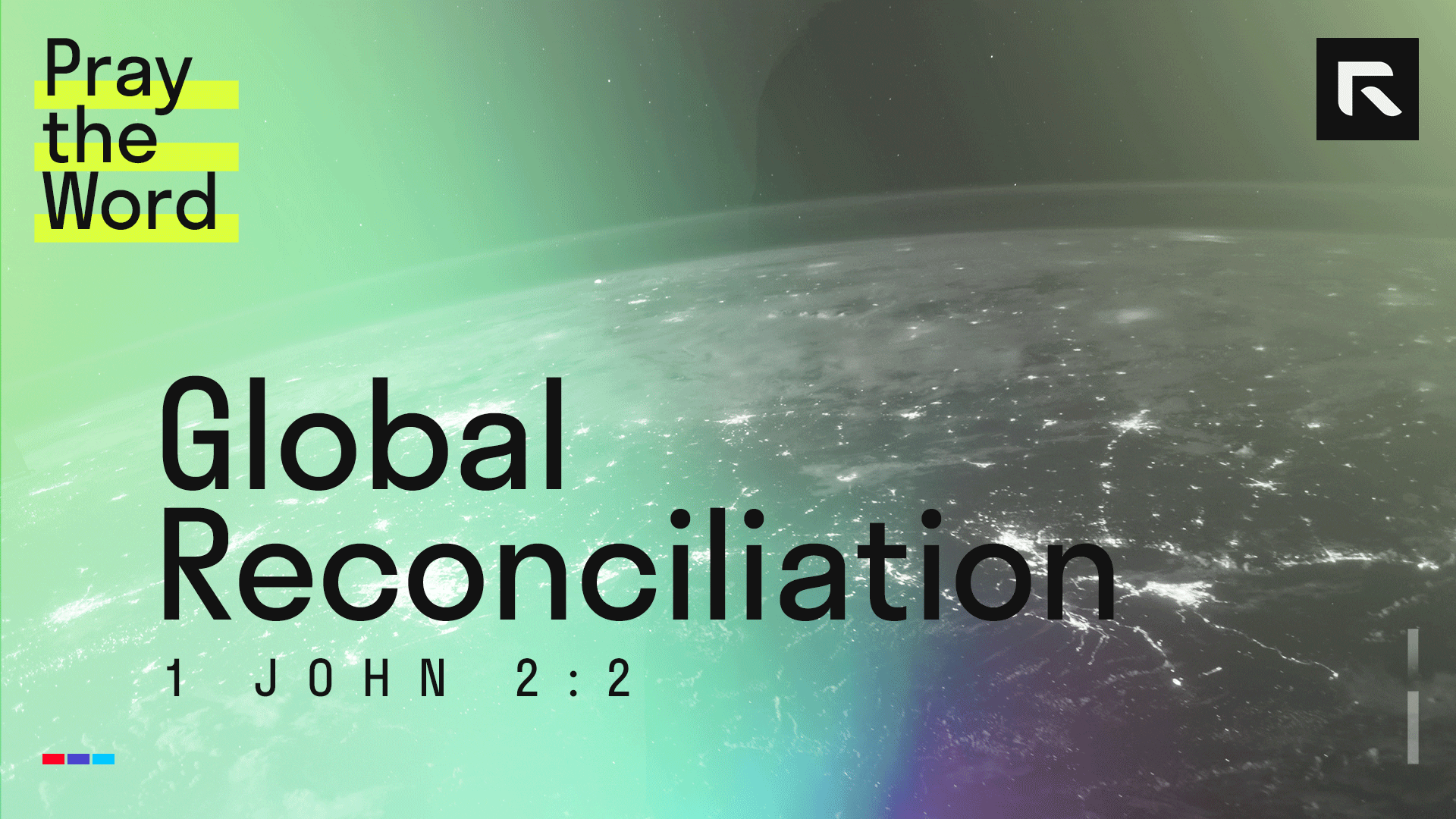 Global Reconciliation (1 John 2:2) - Radical