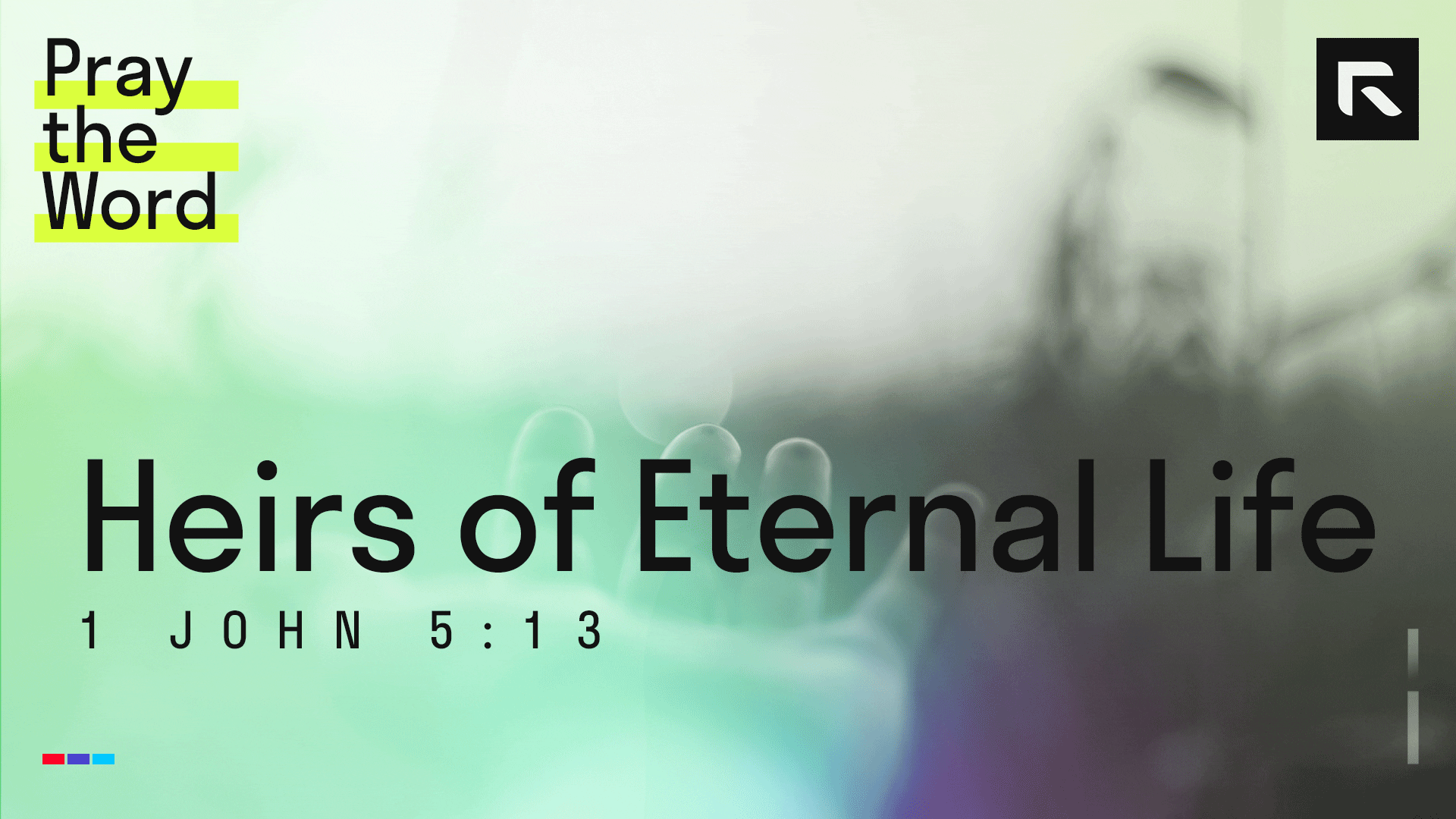 Heirs of Eternal Life (1 John 5:13) - Radical