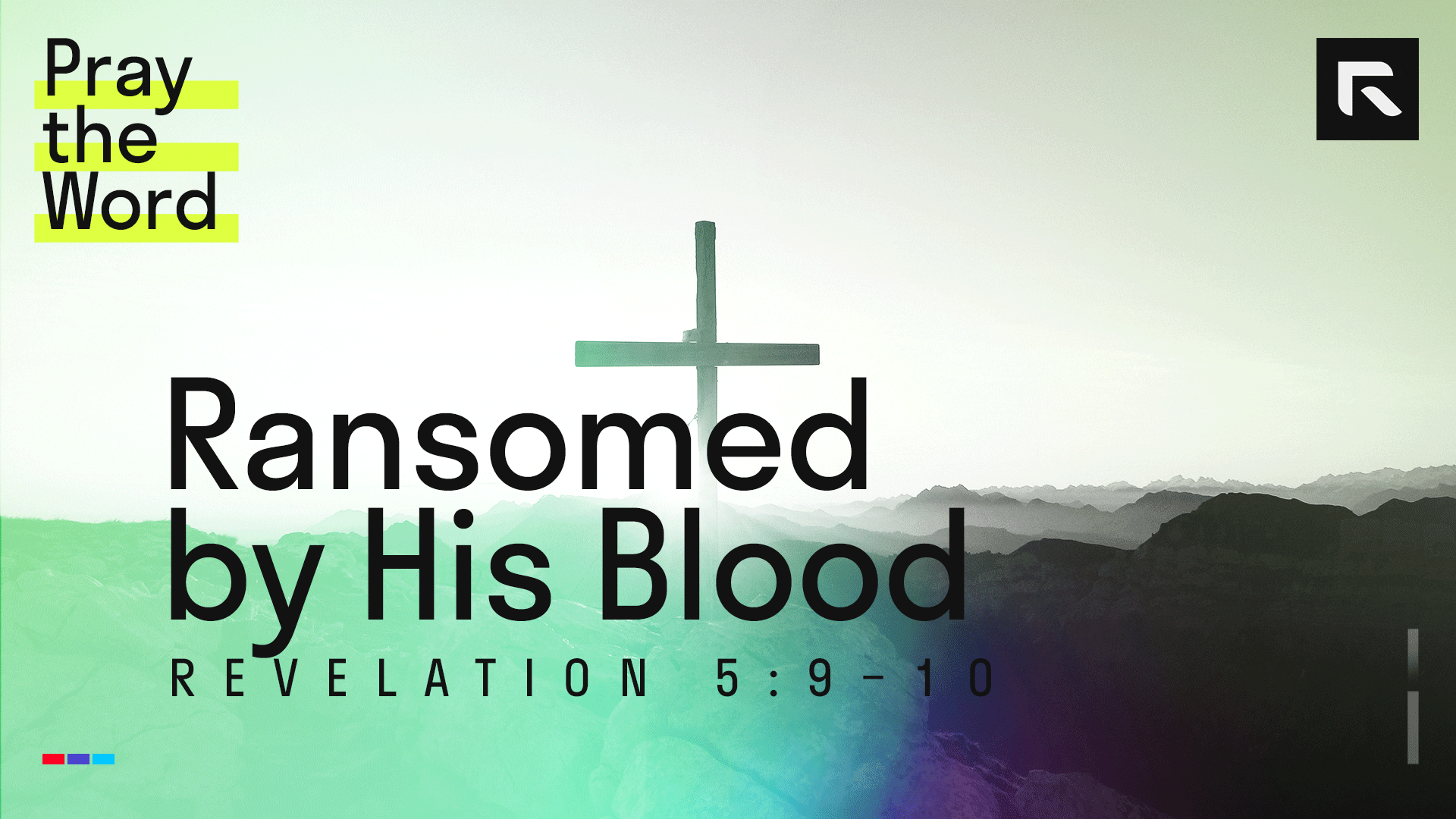 Ransomed by His Blood (Revelation 5:9–10) - Radical