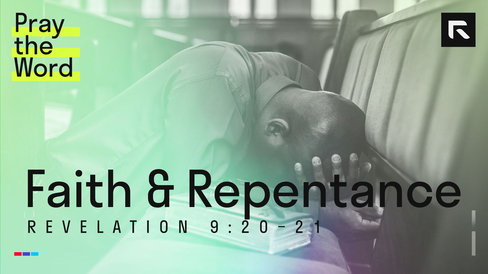 Faith & Repentance (Revelation 9:20–21) - Radical