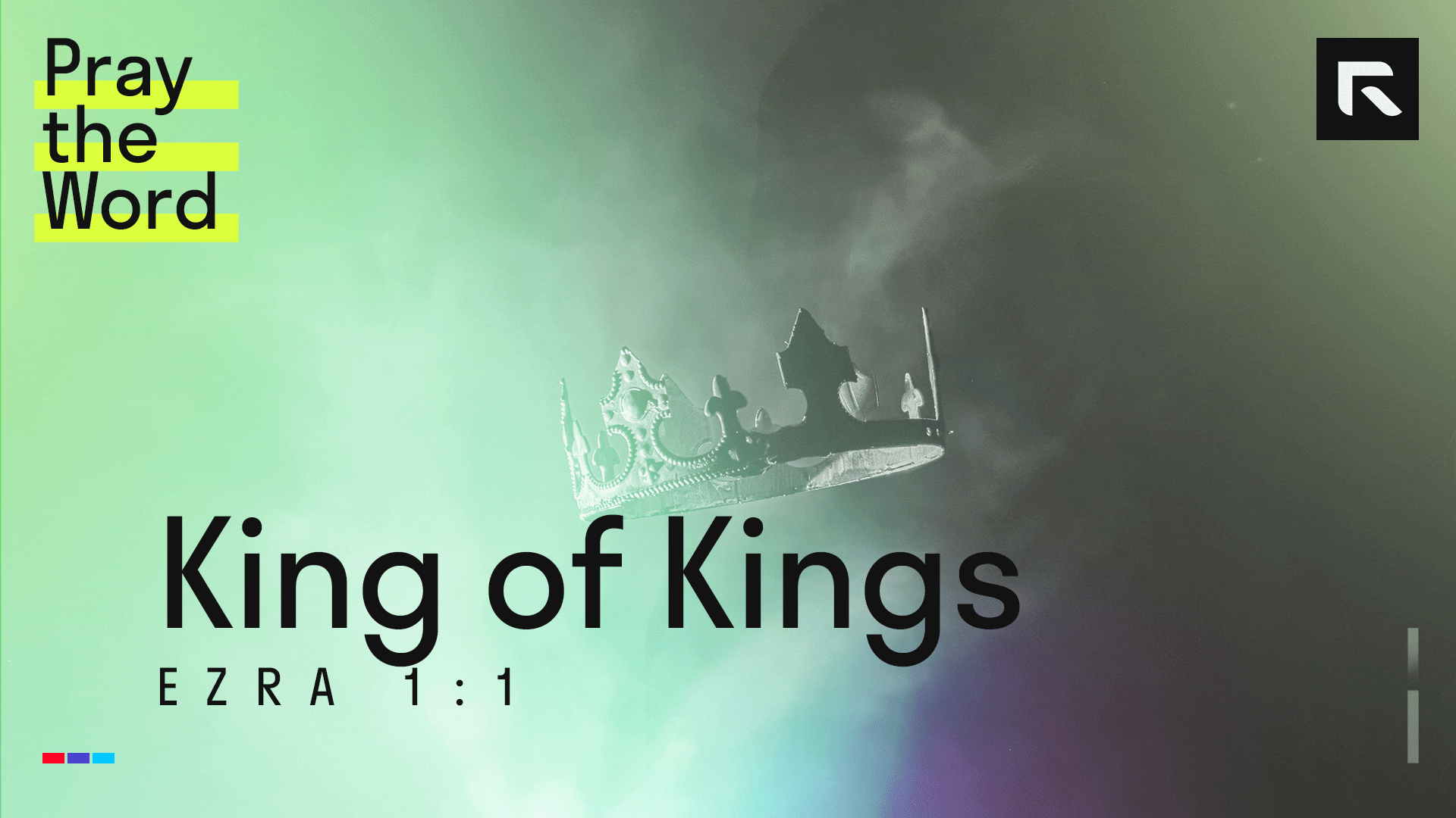 King of Kings (Ezra 1:1) – Radical